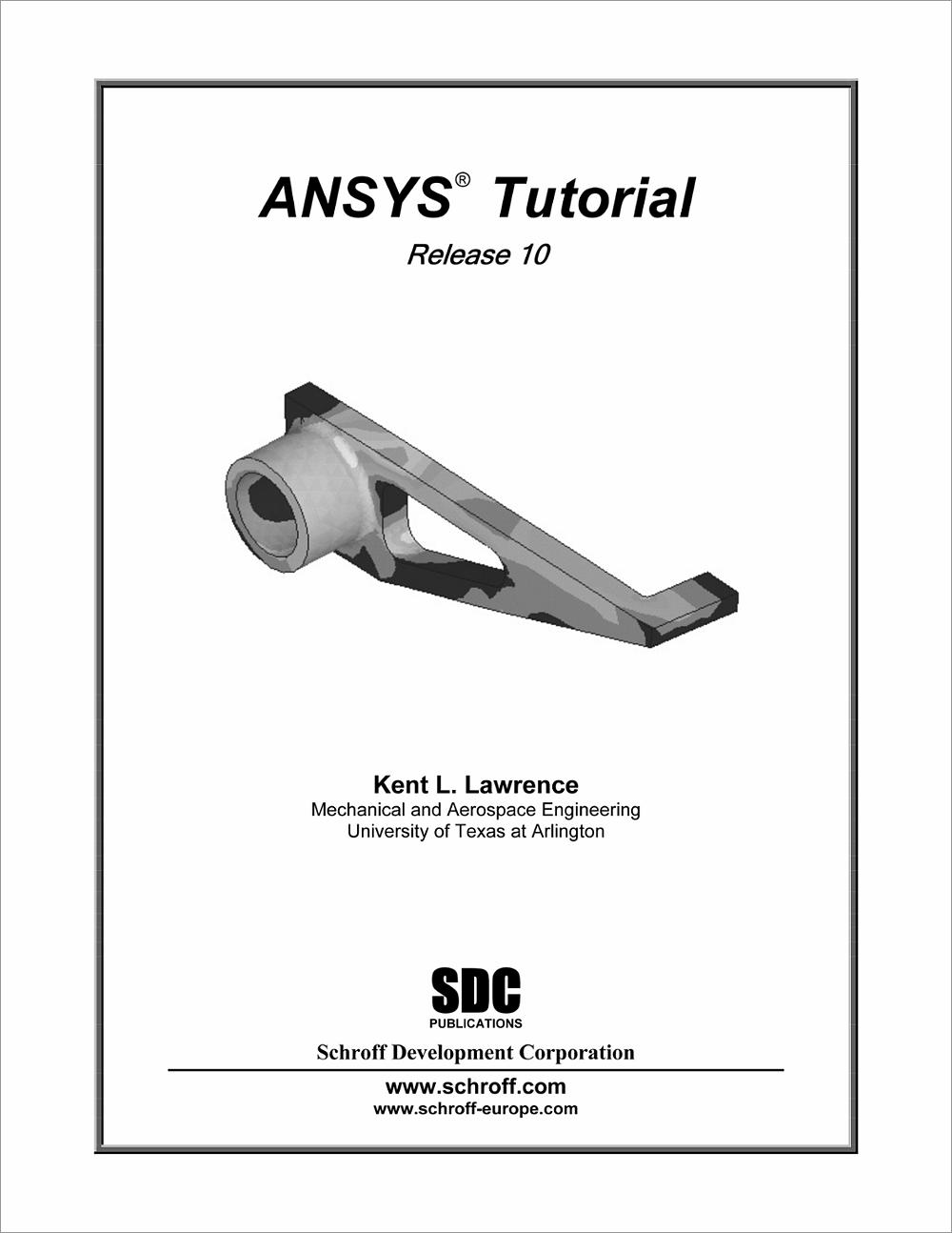 ANSYS Tutorial Release 10, Book 9781585032686 - SDC Publications