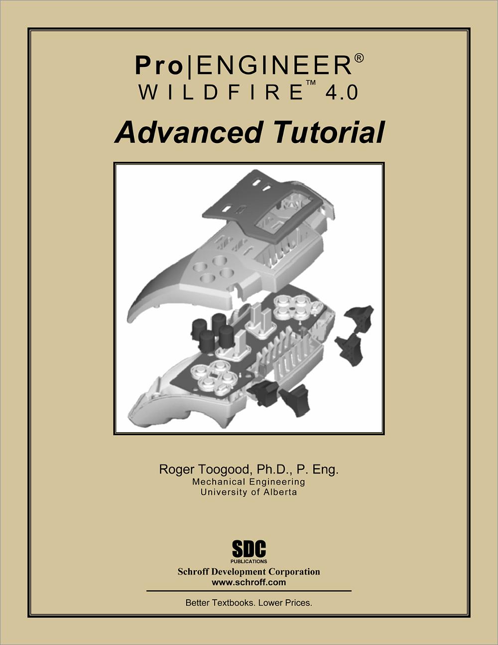 Pro/ENGINEER Wildfire 4.0 Advanced Tutorial, Book 9781585033805 - SDC ...