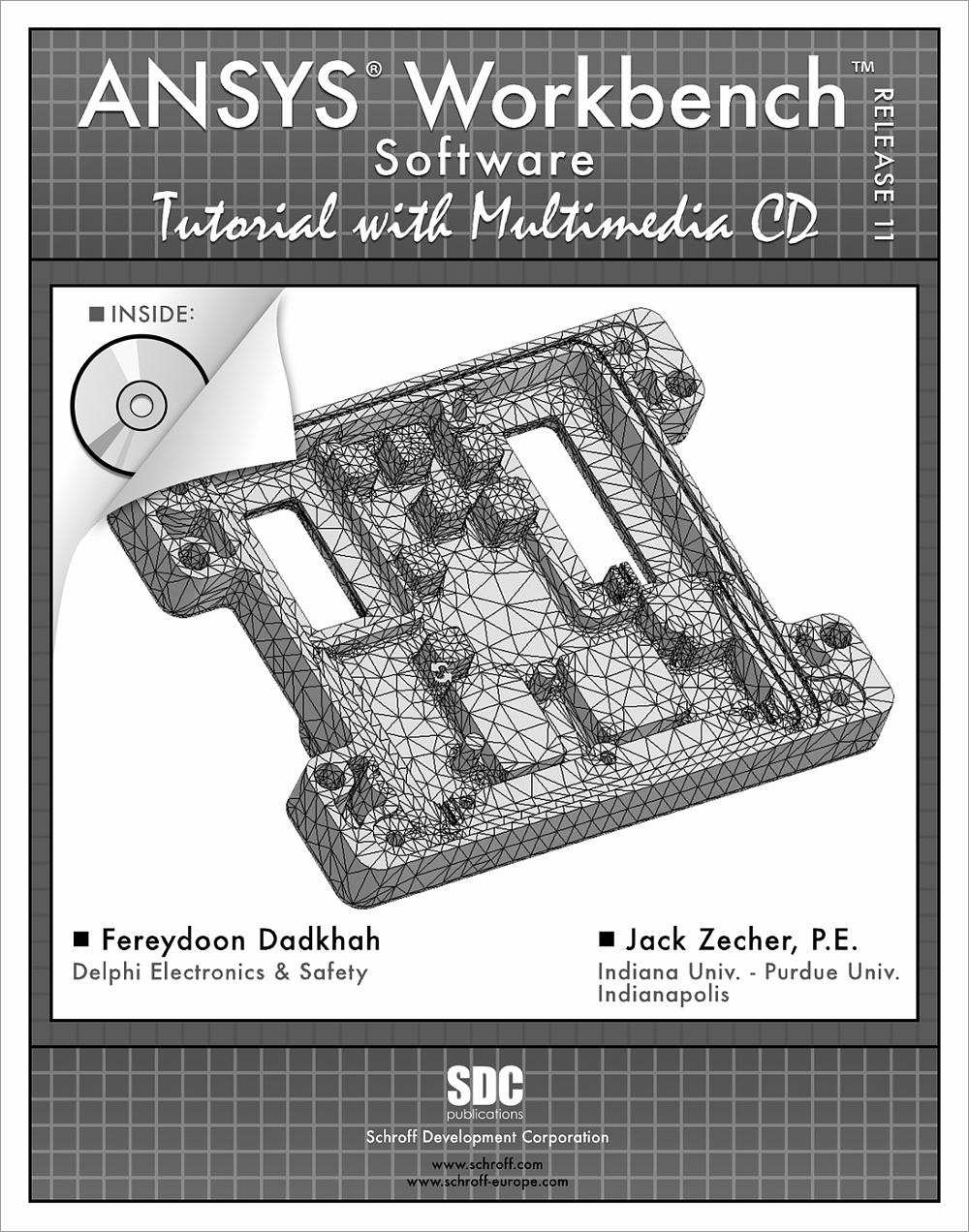 ANSYS Workbench Release 11 Software Tutorial with Multimedia CD, Book ...