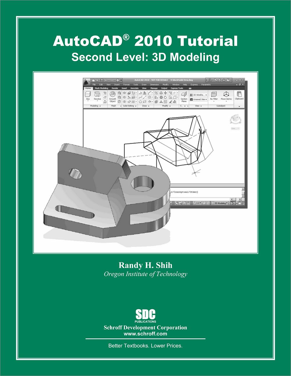 AutoCAD 2010 Tutorial - Second Level: 3D Modeling, Book 9781585035014 - SDC Publications