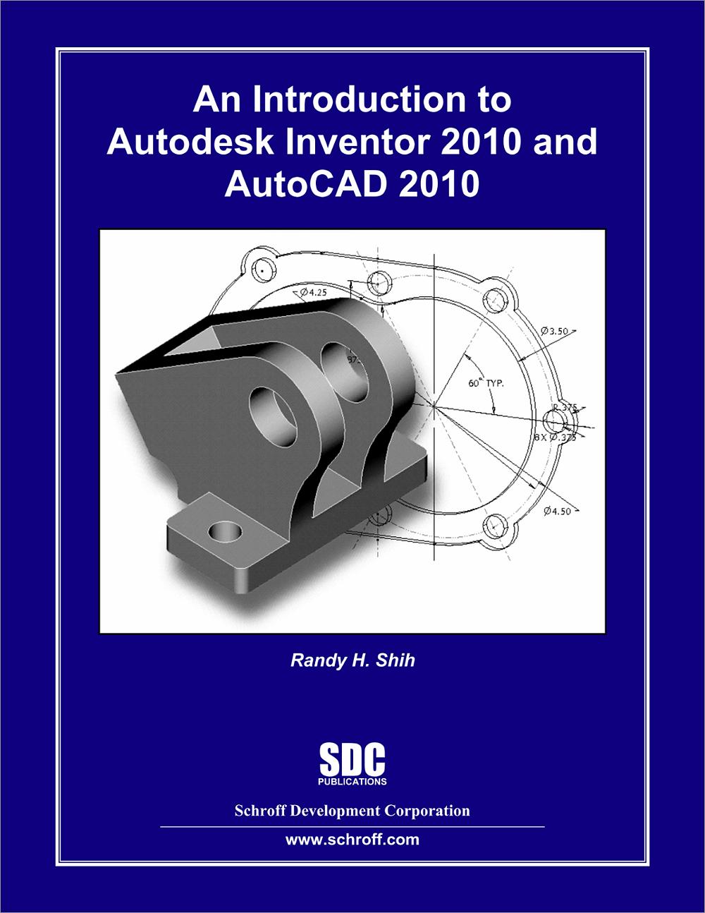 An Introduction to Autodesk Inventor 2010 and AutoCAD 2010, Book ...