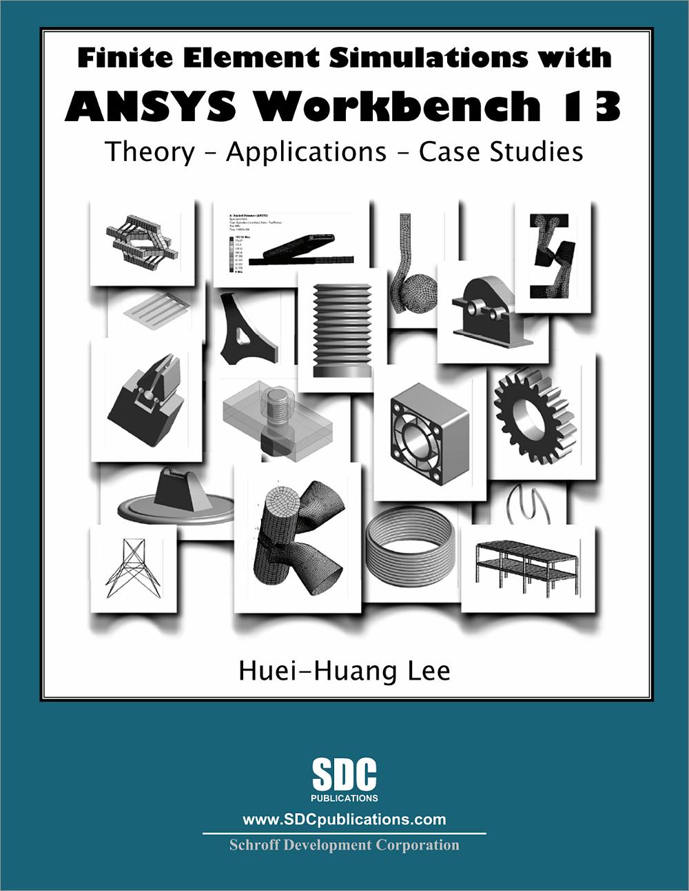 ANSYS Tutorial Release 13, Book 9781585036608 - SDC Publications