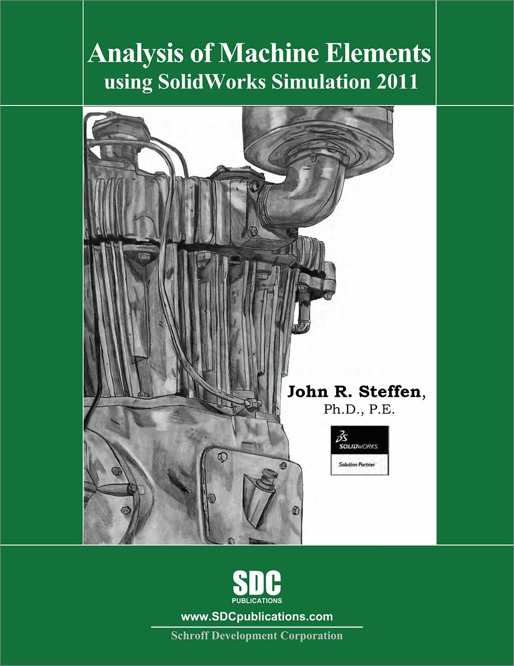 Engineering Analysis with SolidWorks Simulation 2011, Book 9781585036325 - SDC Publications