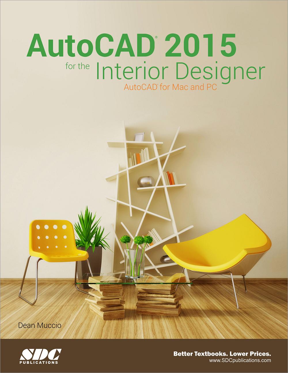 AutoCAD 2015 for the Interior Designer, Book 9781585038633 - SDC ...