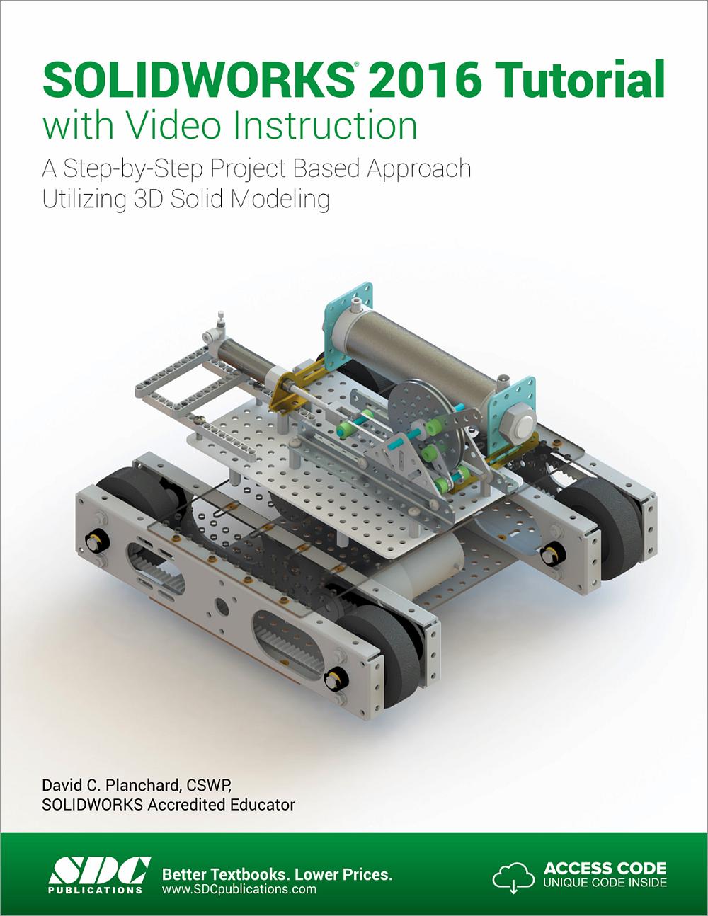 Engineering Graphics with SOLIDWORKS 2016 and Video Instruction, Book 9781585039975 - SDC ...