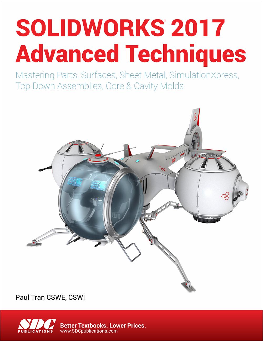 SOLIDWORKS 2017 Advanced Techniques, Book 9781630570590 - SDC Publications