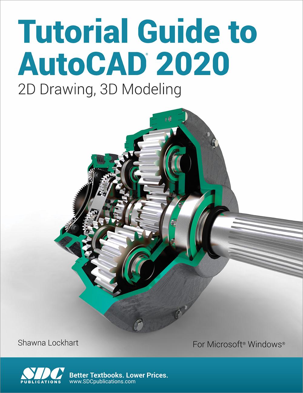 Tutorial Guide to AutoCAD 2020, Book 9781630572761 - SDC Publications