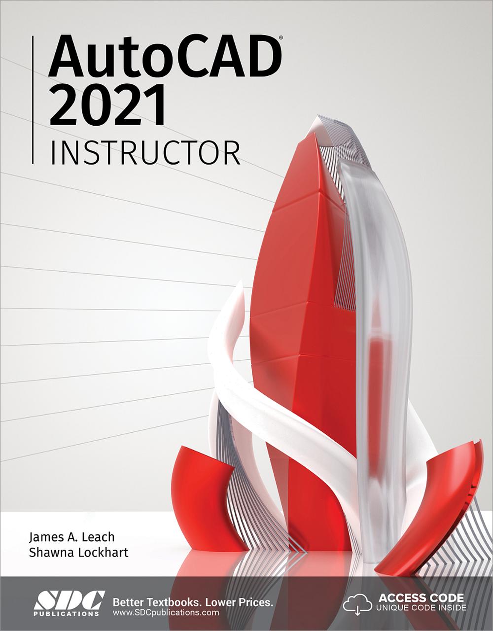 AutoCAD 2021 Tutorial First Level 2D Fundamentals, Book 9781630573393 - SDC Publications