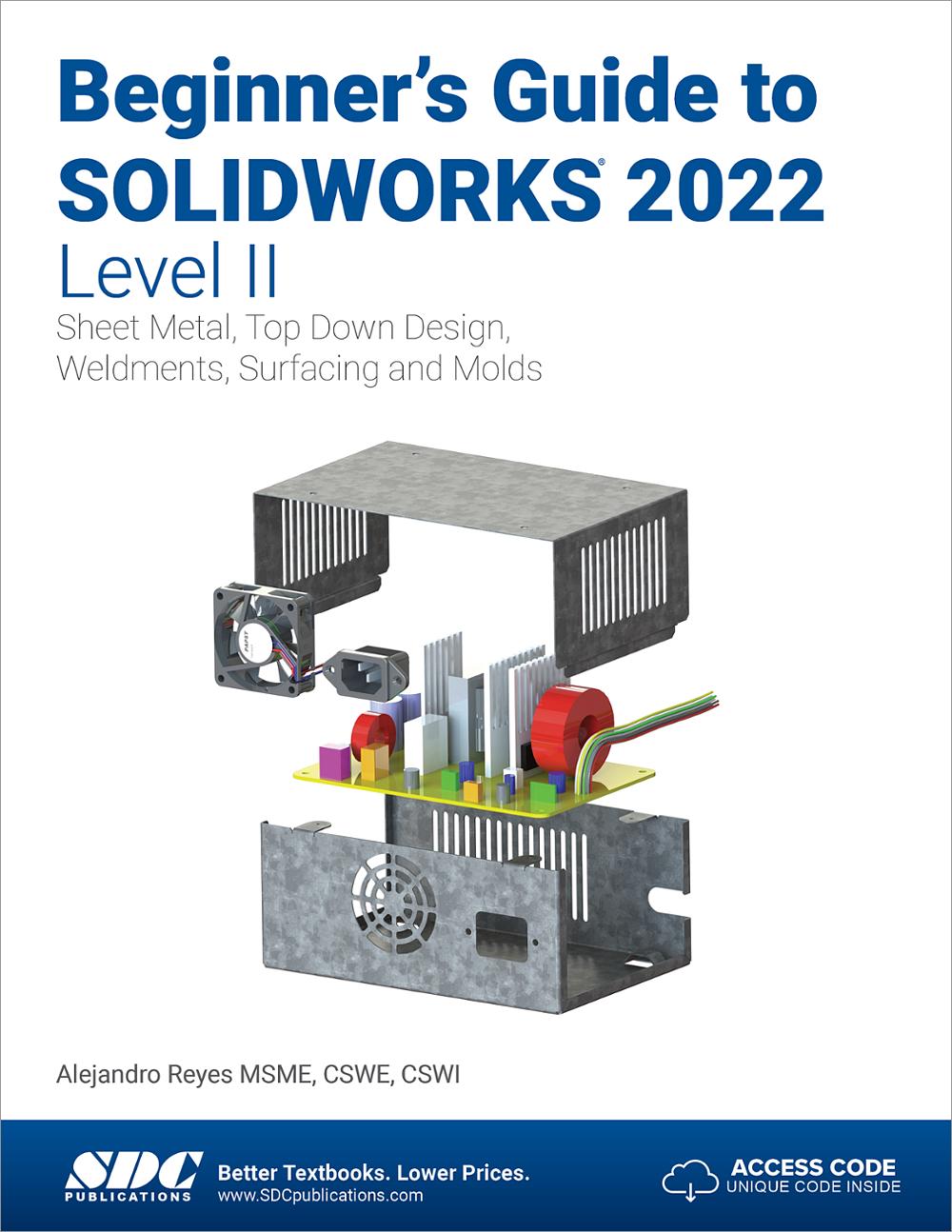 Beginner's Guide to SOLIDWORKS 2022 - Level I, Book 9781630574659 - SDC ...
