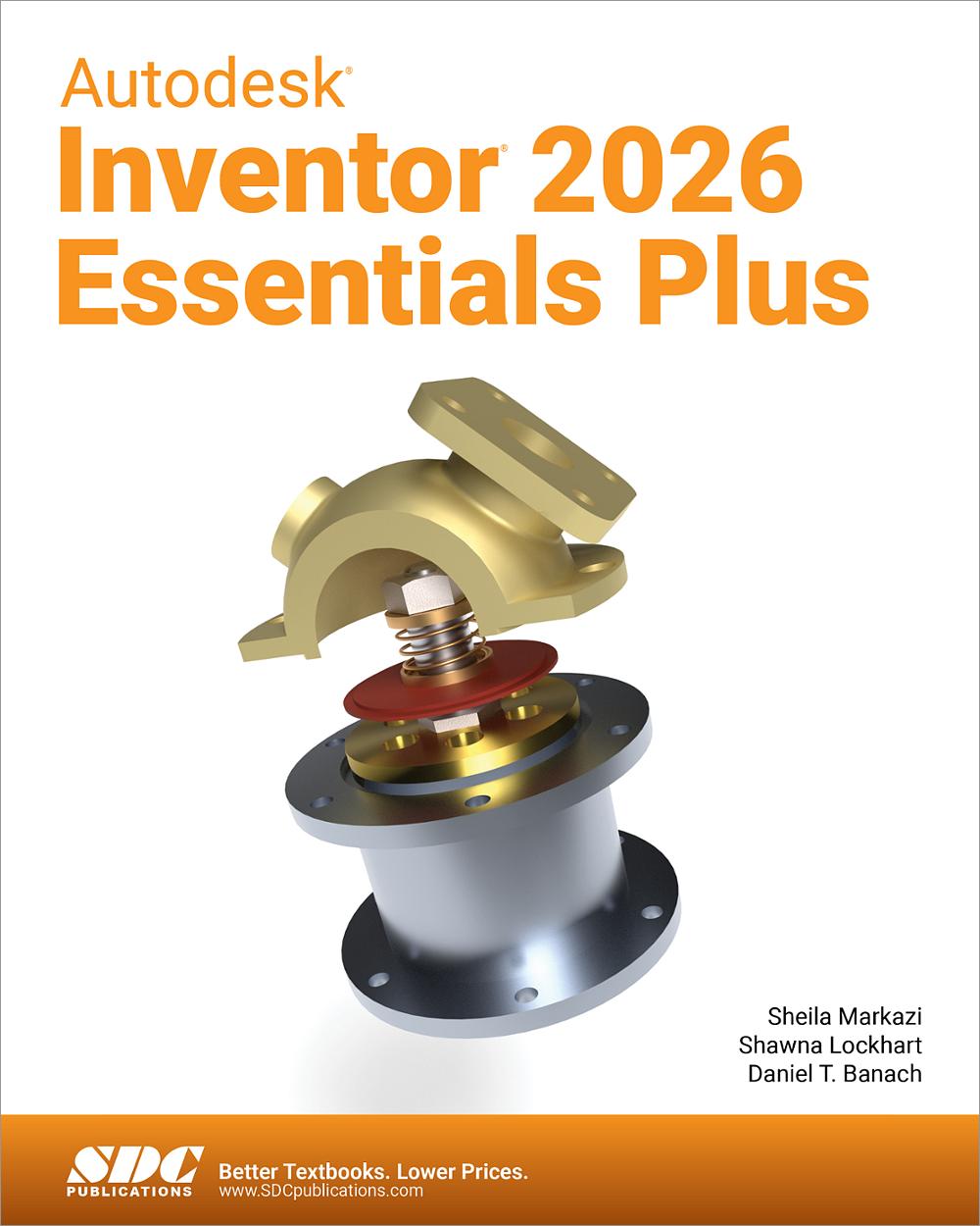 Parametric Modeling with Autodesk Inventor 2026, Book 9781630577322 - SDC Publications