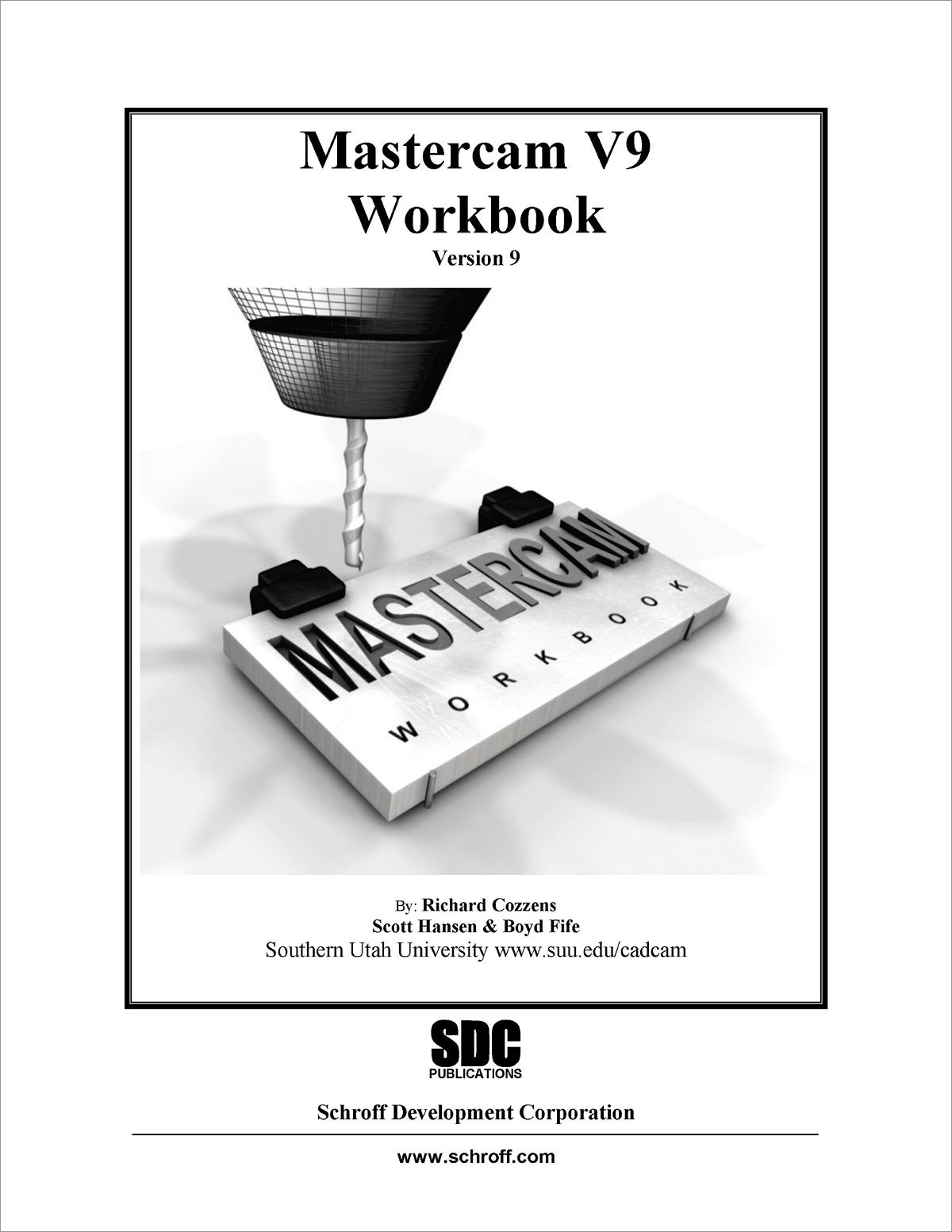 Mastercam Version 9 Workbook, Book 9781585030897 - SDC Publications