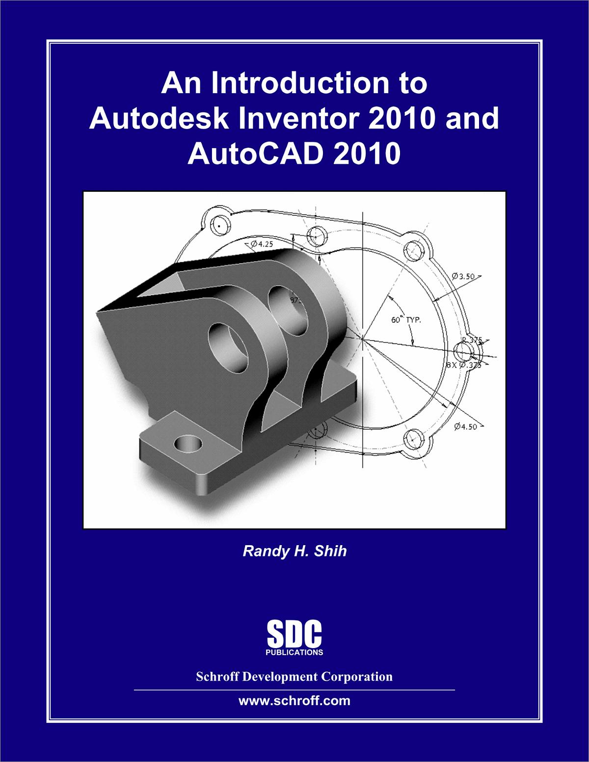 An Introduction to Autodesk Inventor 2010 and AutoCAD 2010, Book ...