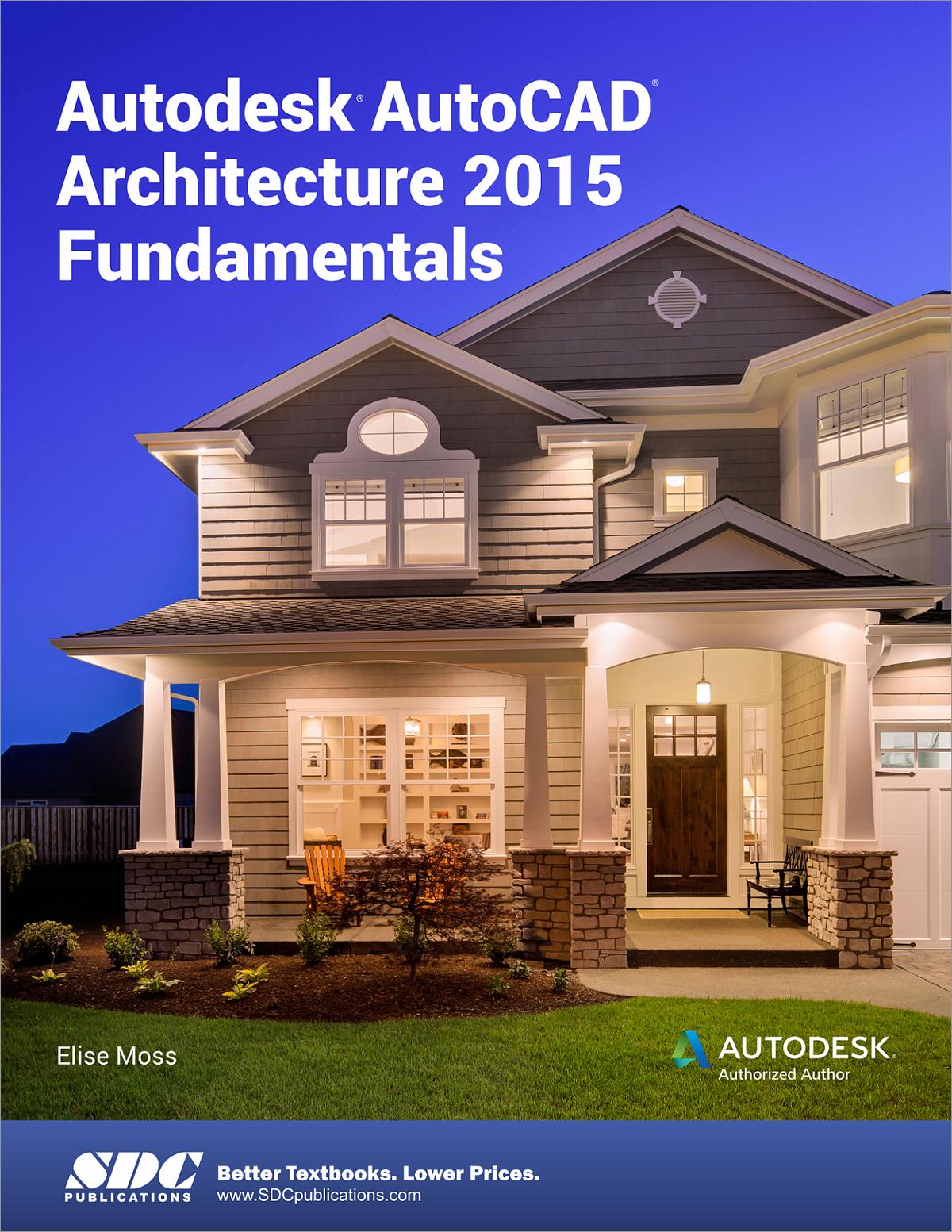 Autodesk AutoCAD Architecture 2015 Fundamentals, Book 9781585038701 ...