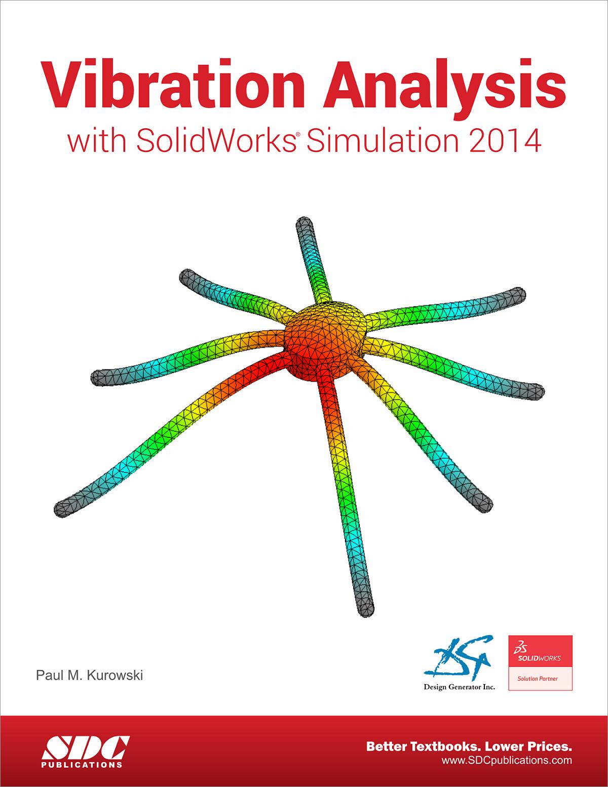 Vibration Analysis with SolidWorks Simulation 2014, Book 9781585039104 ...