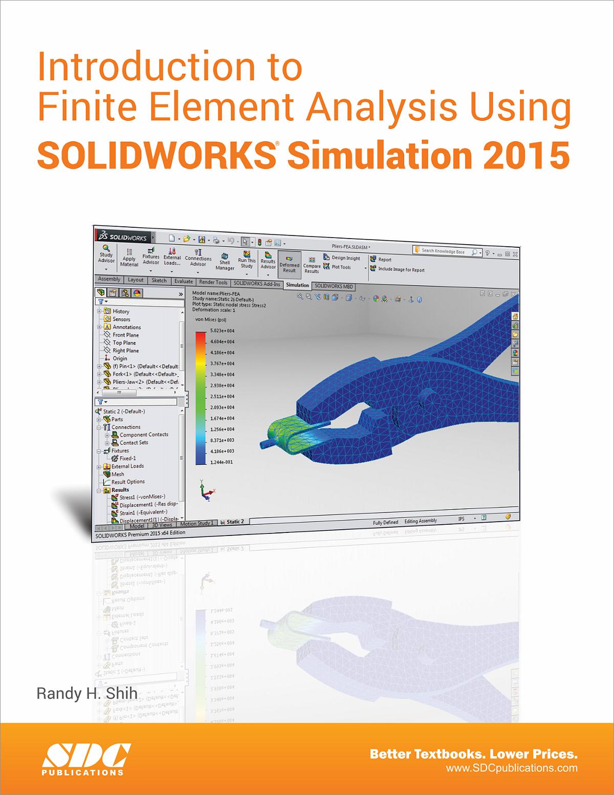 Introduction To Finite Element Analysis Using SOLIDWORKS Simulation