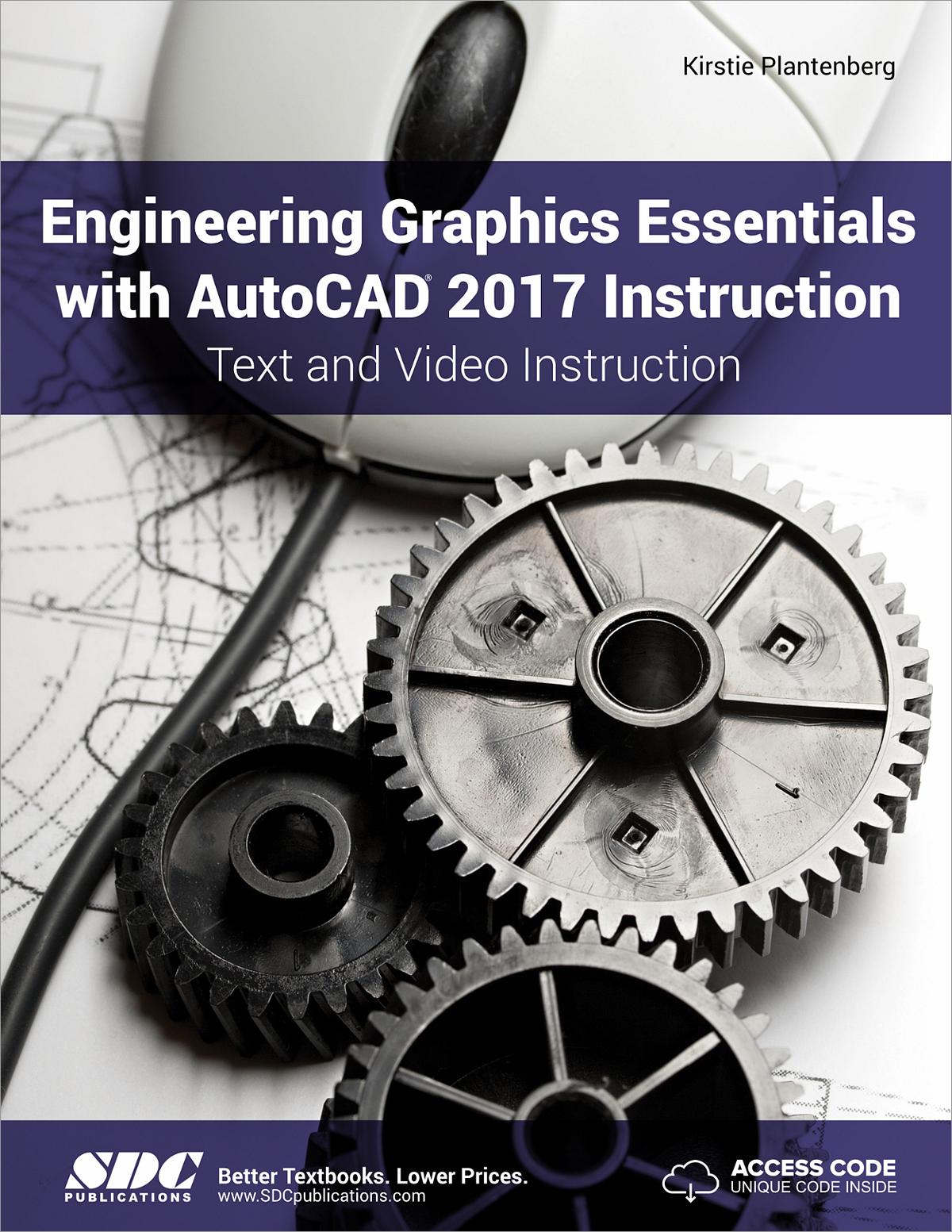 Engineering Graphics Essentials with AutoCAD 2017 Instruction, Book ...