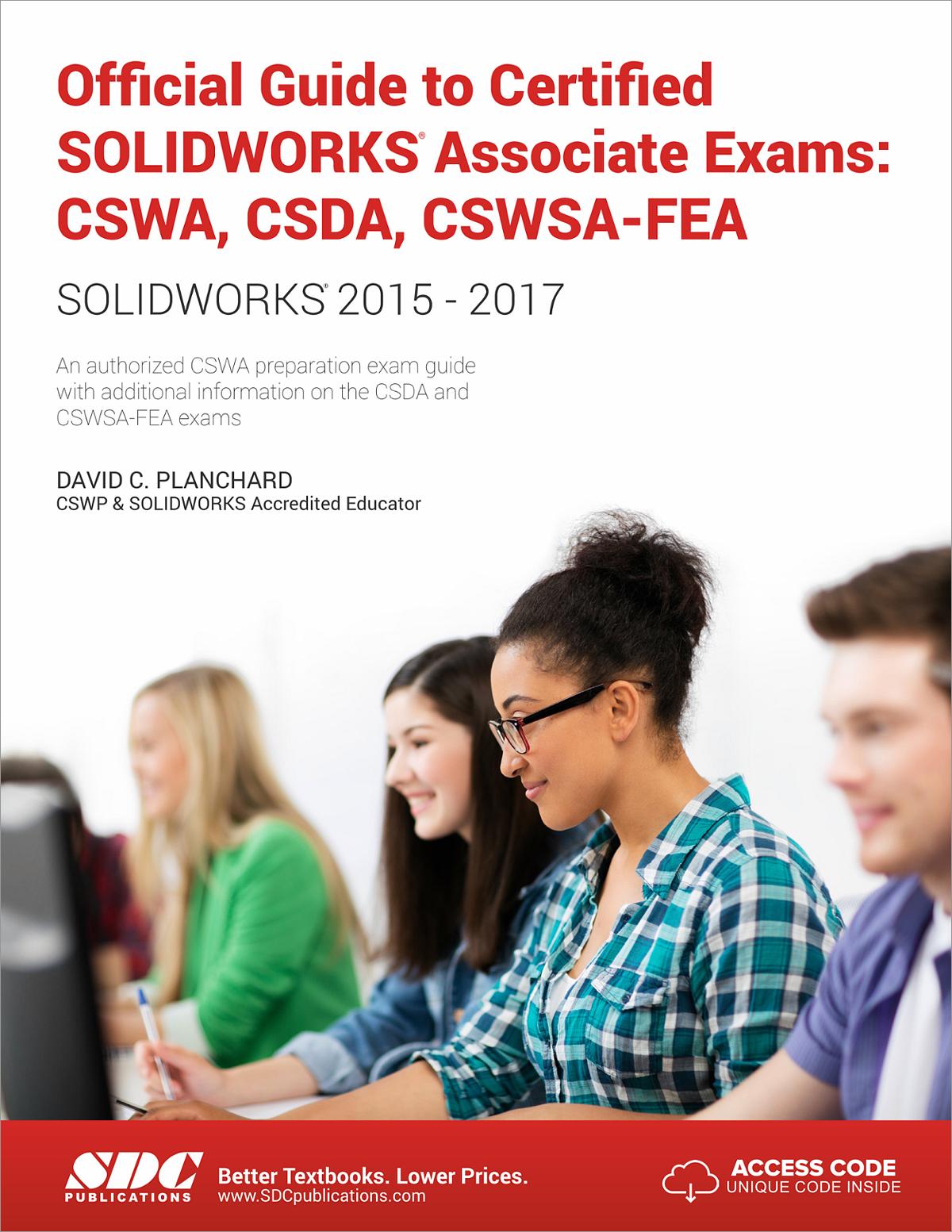 Official Guide to Certified SOLIDWORKS Associate Exams: CSWA, CSDA, CSWSA-FEA, Book ...