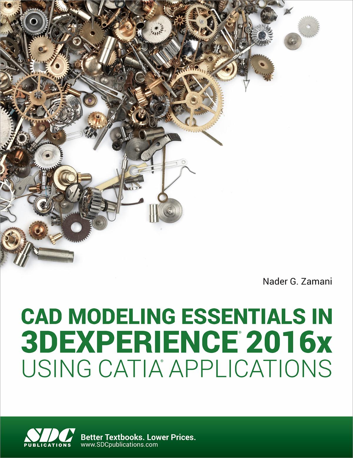 CAD Modeling Essentials in 3DEXPERIENCE 2016x Using CATIA Applications ...