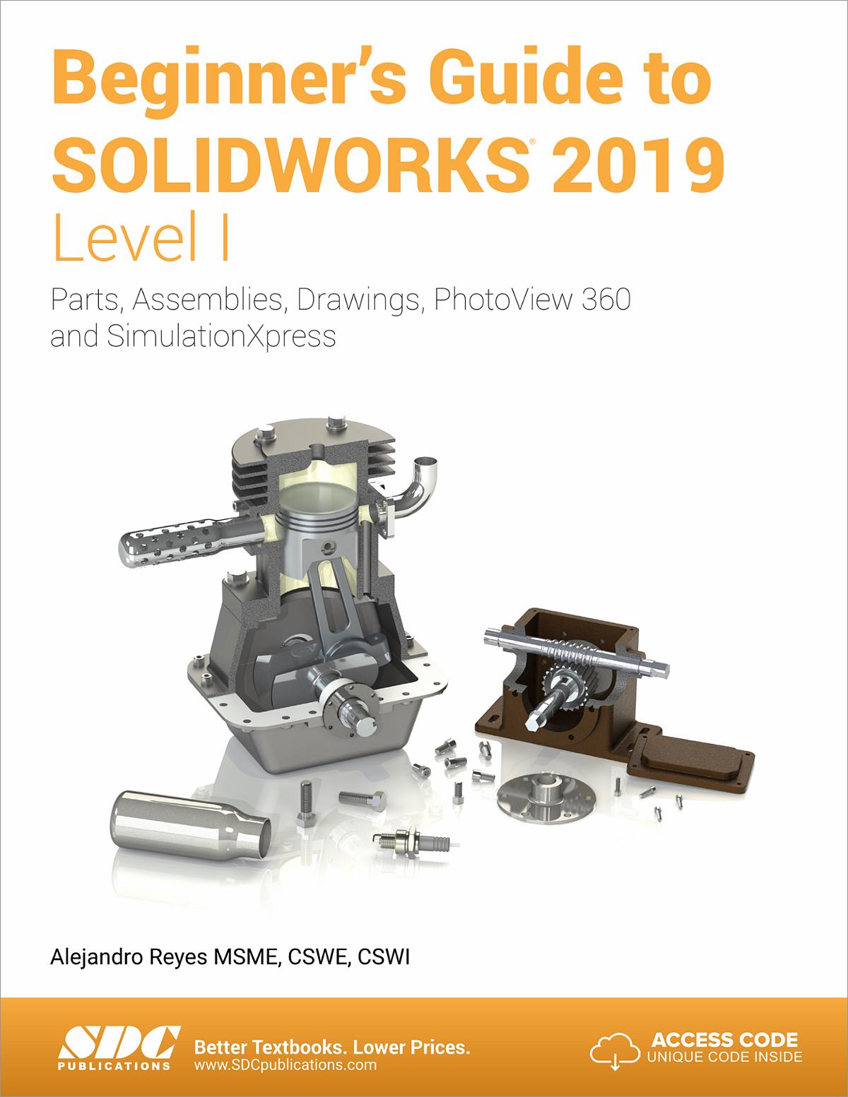 Beginner's Guide to SOLIDWORKS 2019 - Level I, Book 9781630572204 - SDC ...
