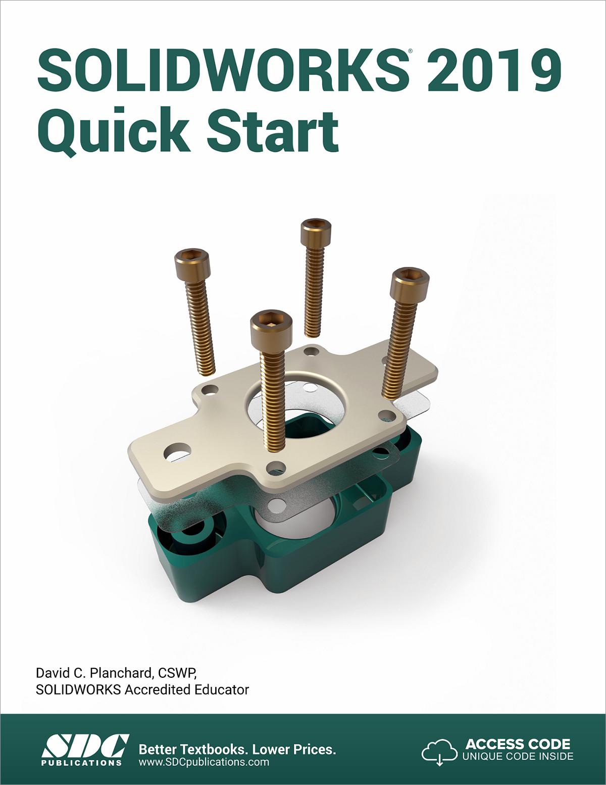 SOLIDWORKS 2019 Quick Start, Book 9781630572297 - SDC Publications