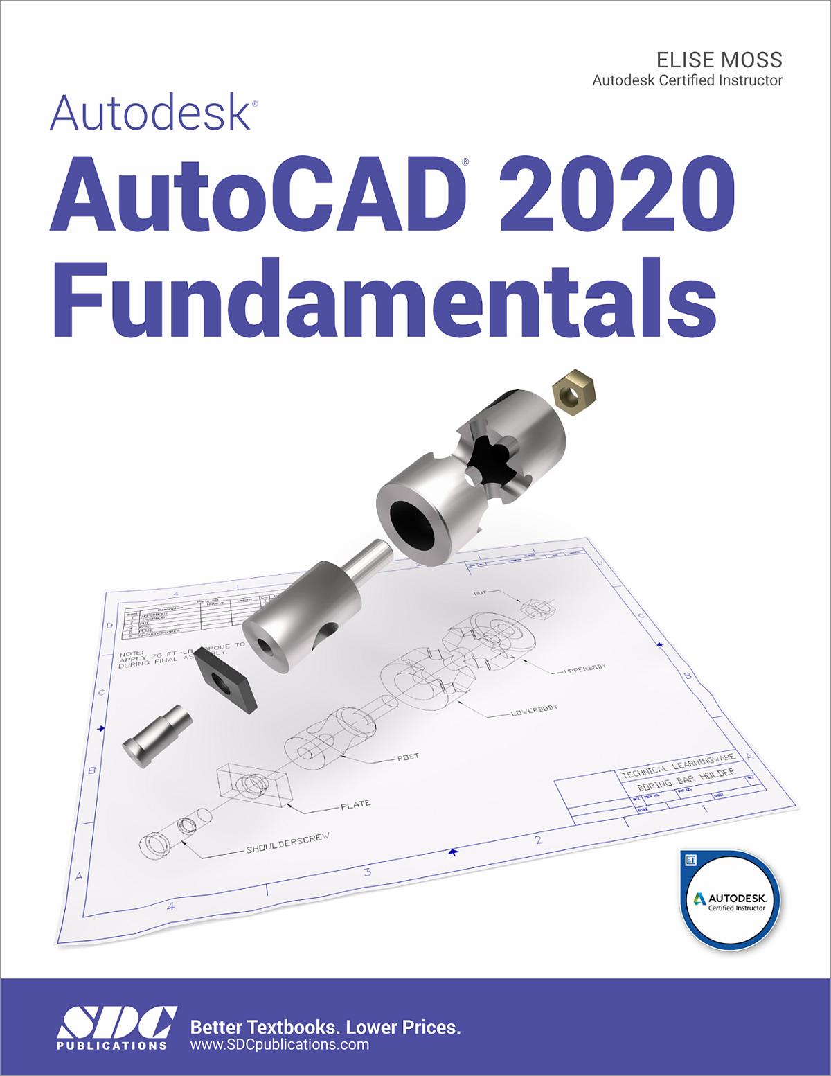 Autodesk AutoCAD 2020 Fundamentals, Book 9781630572594 - SDC Publications