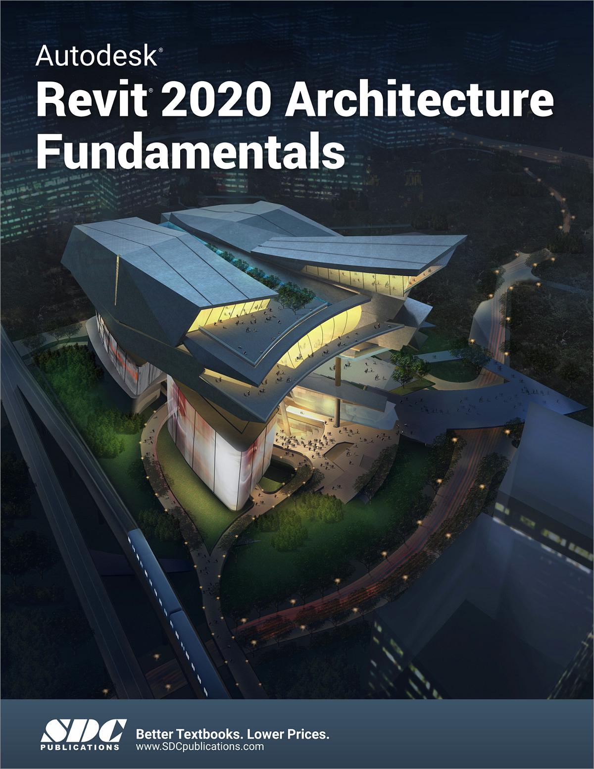 Autodesk Revit 2020 Architecture Fundamentals, Book 9781630572778 - SDC Publications
