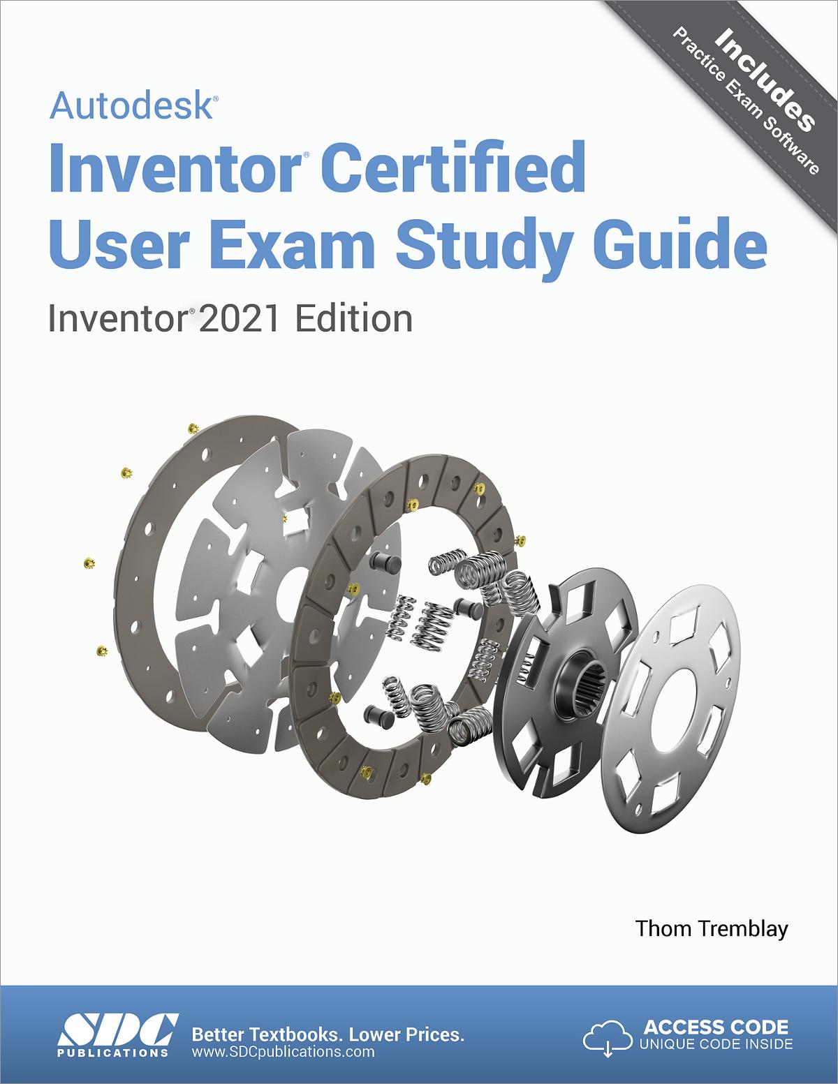 Autodesk Inventor Certified User Exam Study Guide, Book 9781630573683 ...