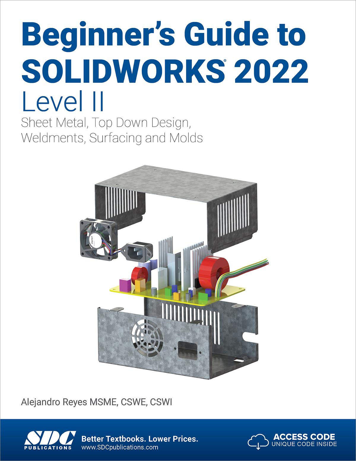 Beginner's Guide to SOLIDWORKS 2022 - Level II, Book 9781630574741 ...