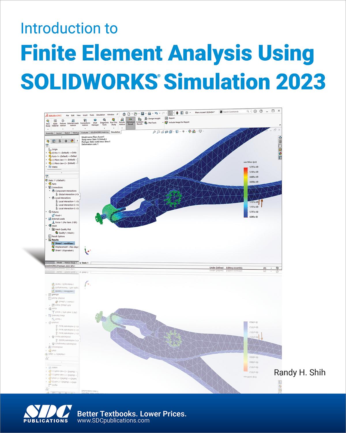Introduction to Finite Element Analysis Using SOLIDWORKS Simulation ...