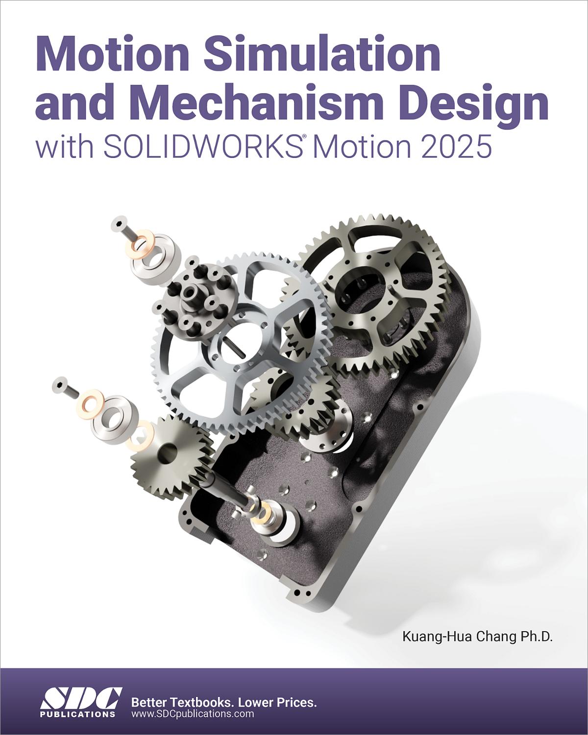 Motion Simulation and Mechanism Design with SOLIDWORKS Motion 2025 ...