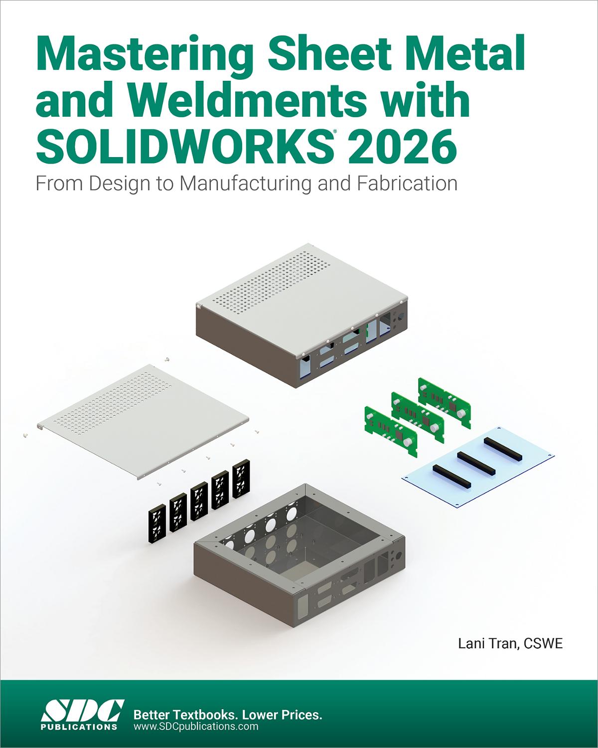 Mastering Sheet Metal and Weldments with SOLIDWORKS 2026, Book ...