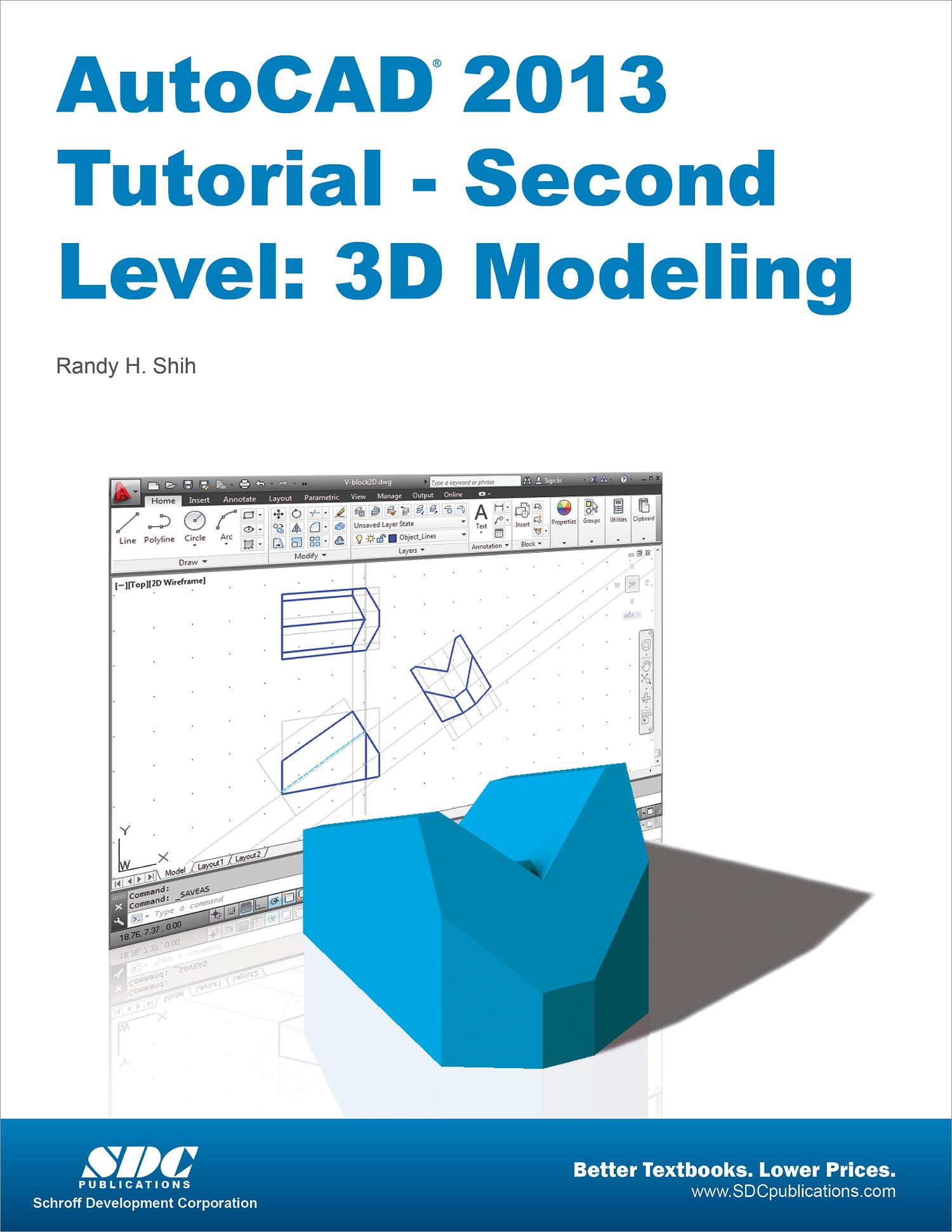 AutoCAD 2013 Tutorial - Second Level: 3D Modeling, Book 9781585037179 - SDC Publications