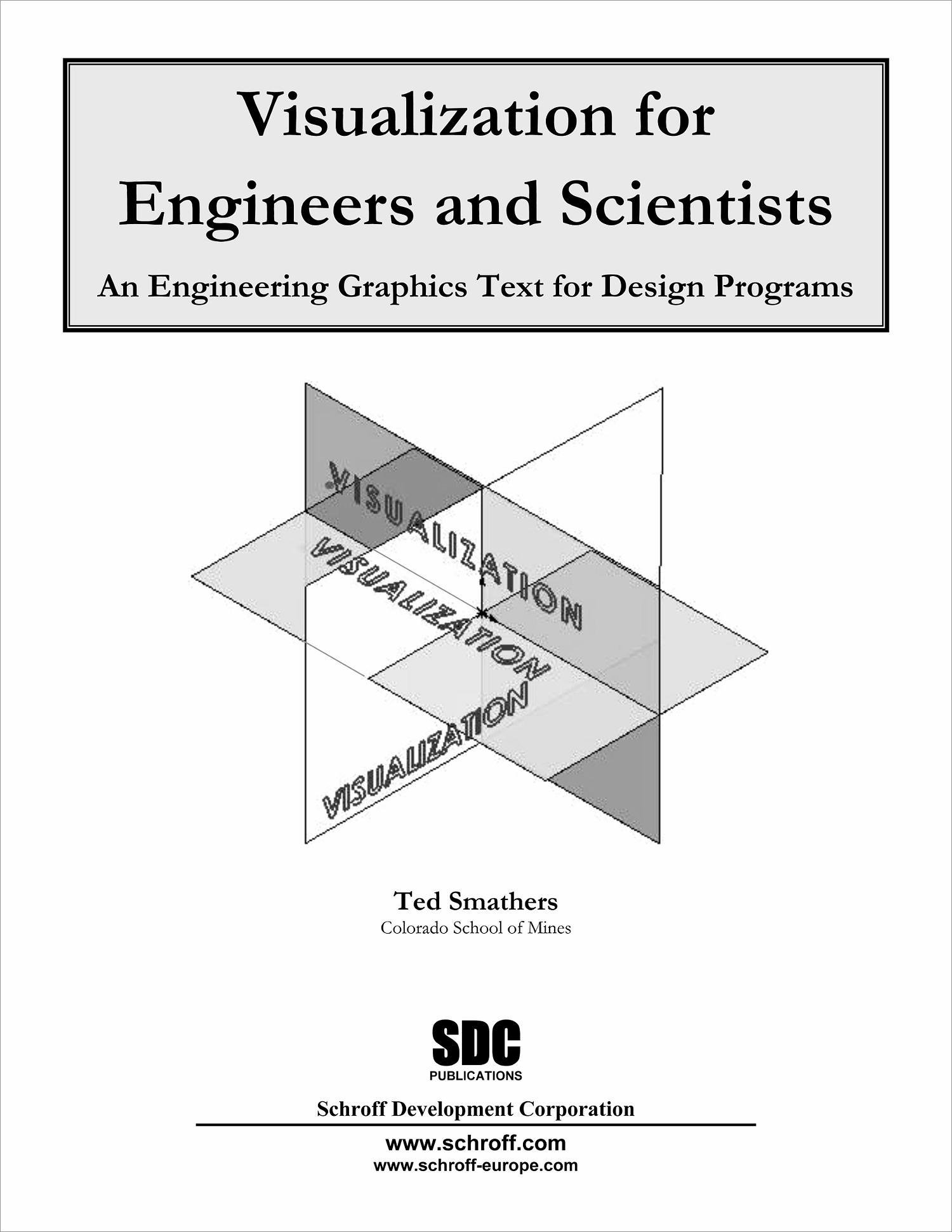 Visualization for Engineers and Scientists, Book 9781585033898 - SDC ...
