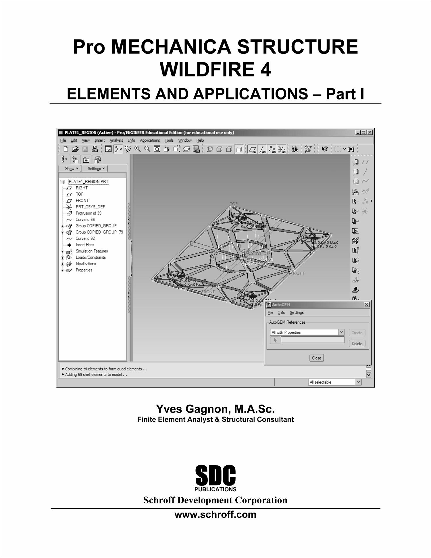 Pro/MECHANICA Structure Wildfire 4.0 Elements and Applications Series ...