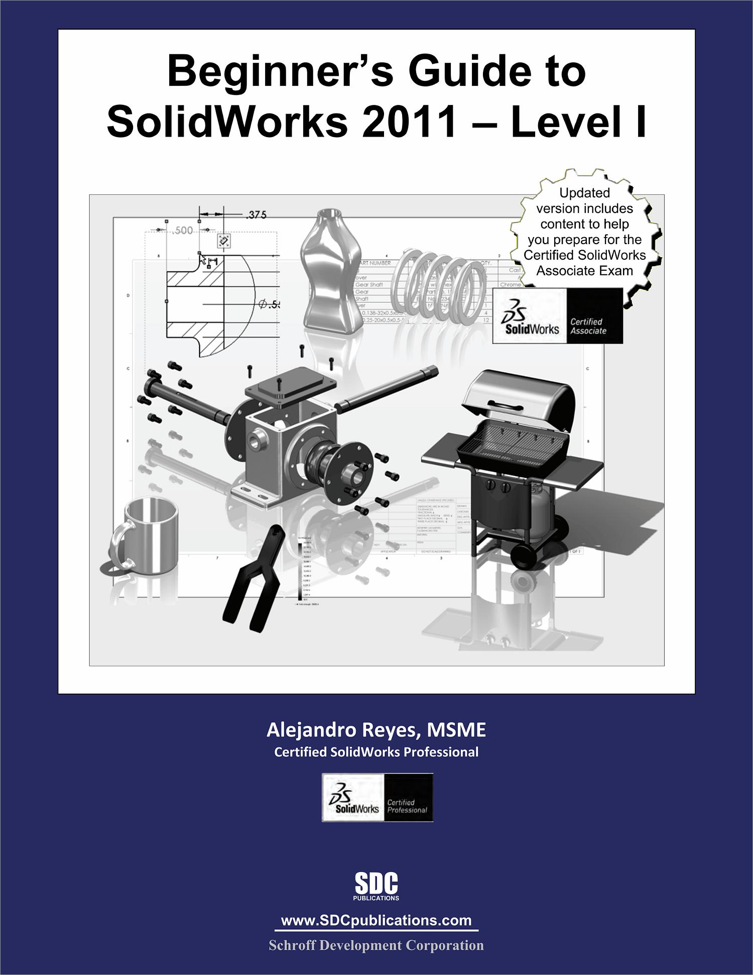 Beginner's Guide to SolidWorks 2011 - Level I, Book 9781585036264 - SDC ...