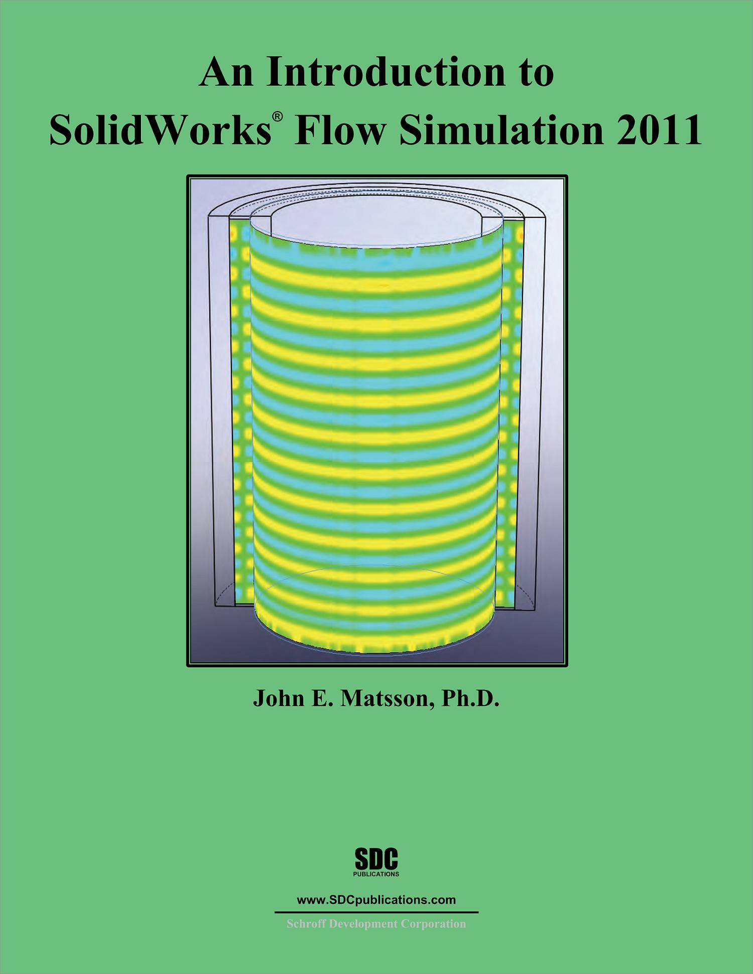 An Introduction to SolidWorks Flow Simulation 2011, Book 9781585036349 ...