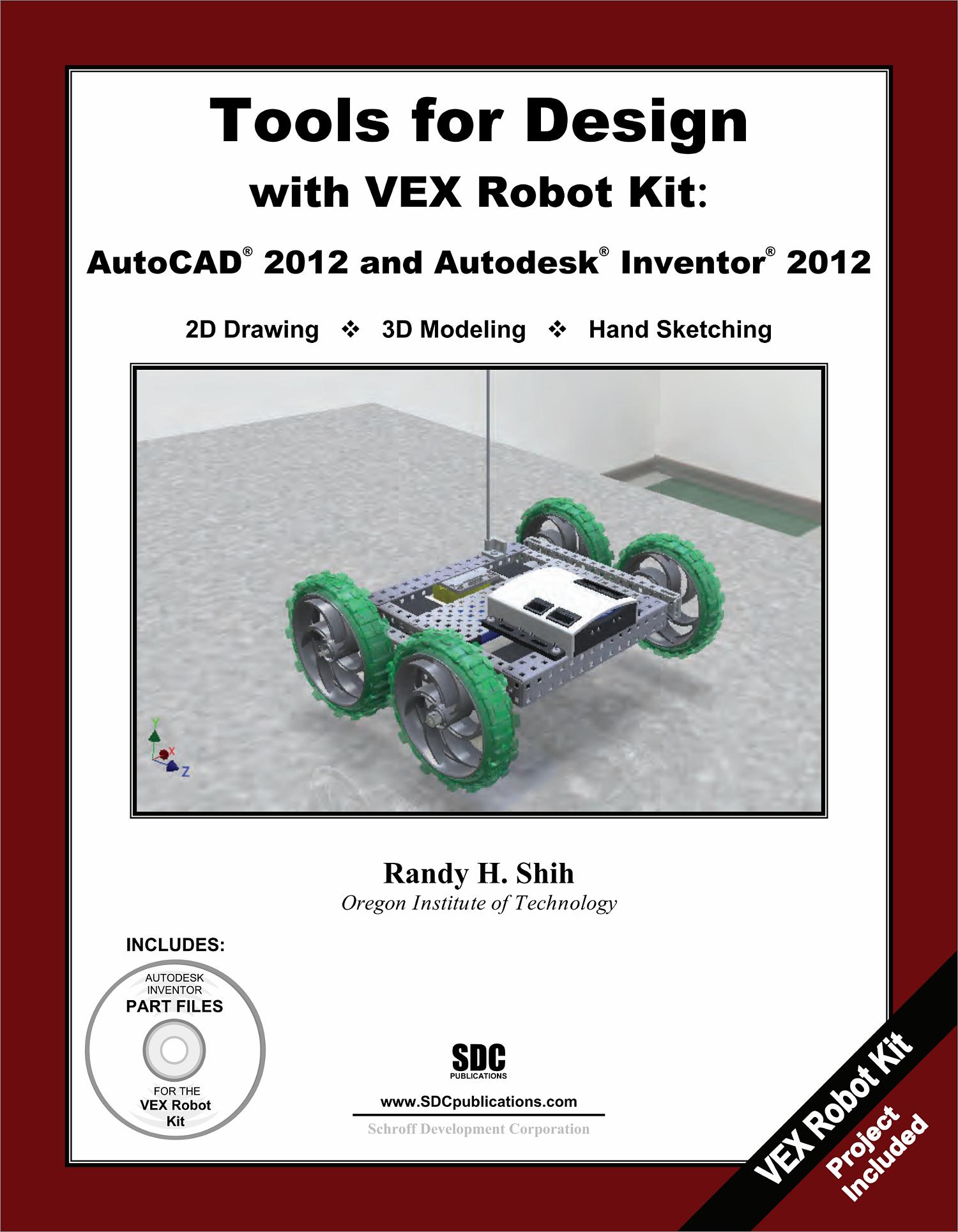Tools for Design with VEX Robot Kit: AutoCAD 2012 and Autodesk Inventor ...
