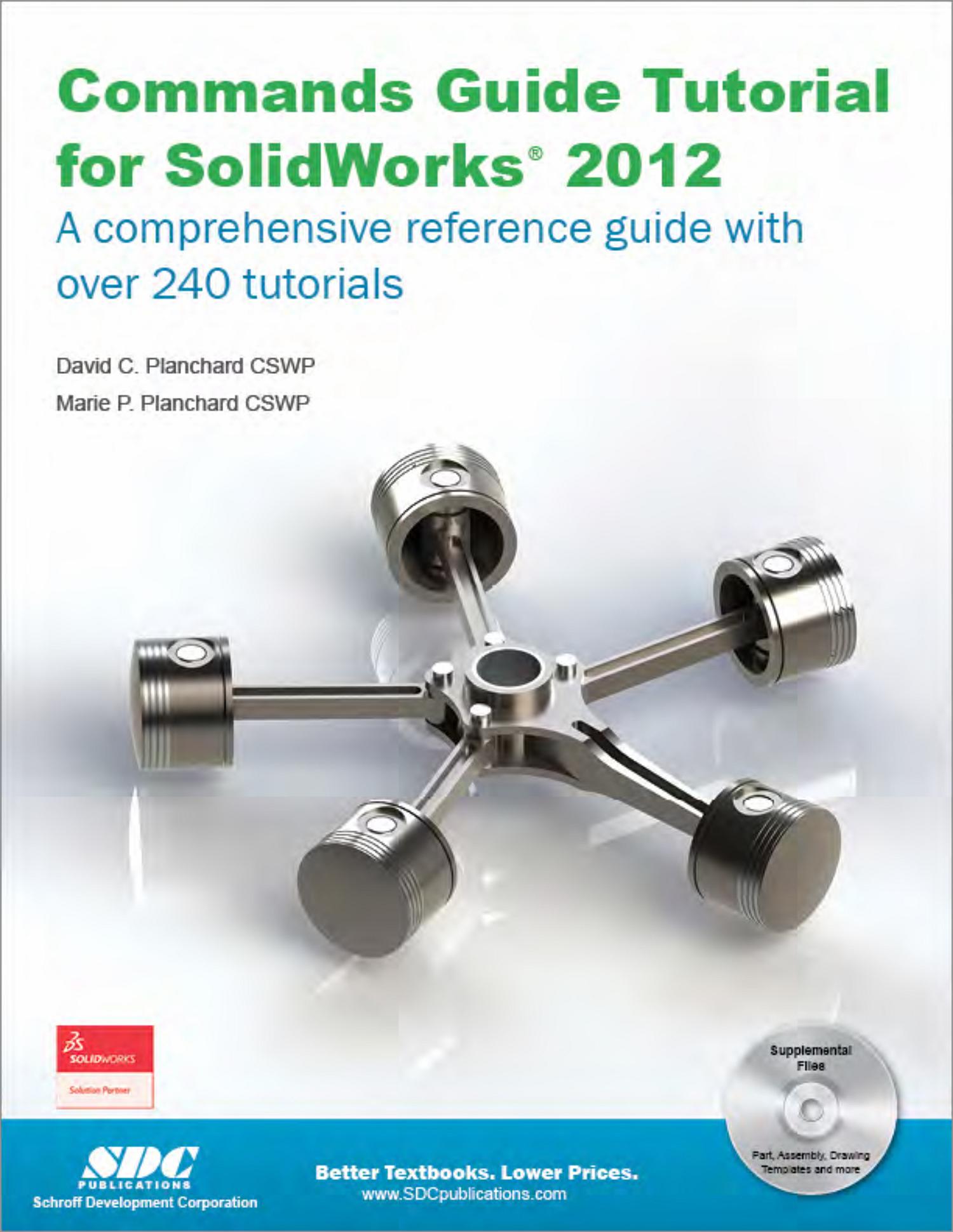 Commands Guide Tutorial for SolidWorks 2012, Book 9781585036950 - SDC ...