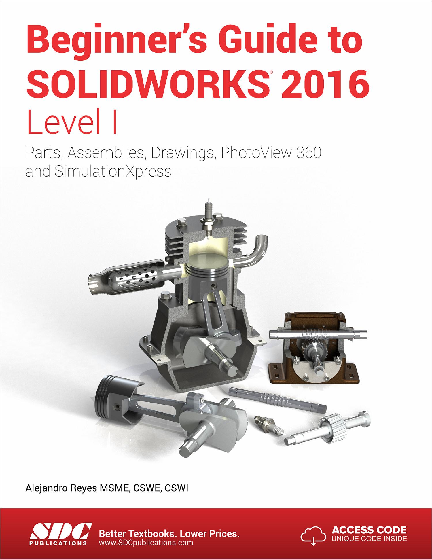 Beginner's Guide to SOLIDWORKS 2016 - Level I, Book 9781585039920 - SDC ...