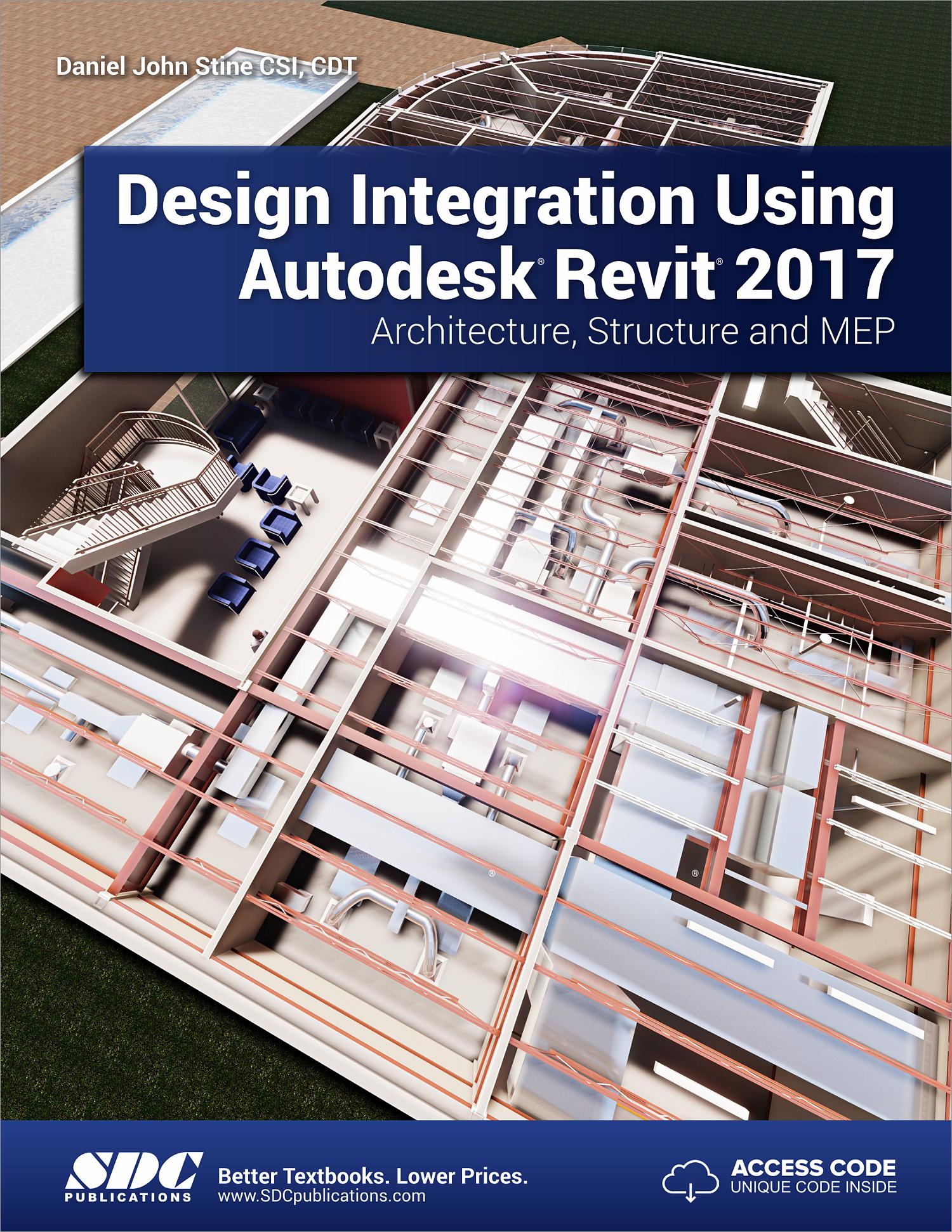 Design Integration Using Autodesk Revit 2017, Book 9781630570194 - SDC Publications