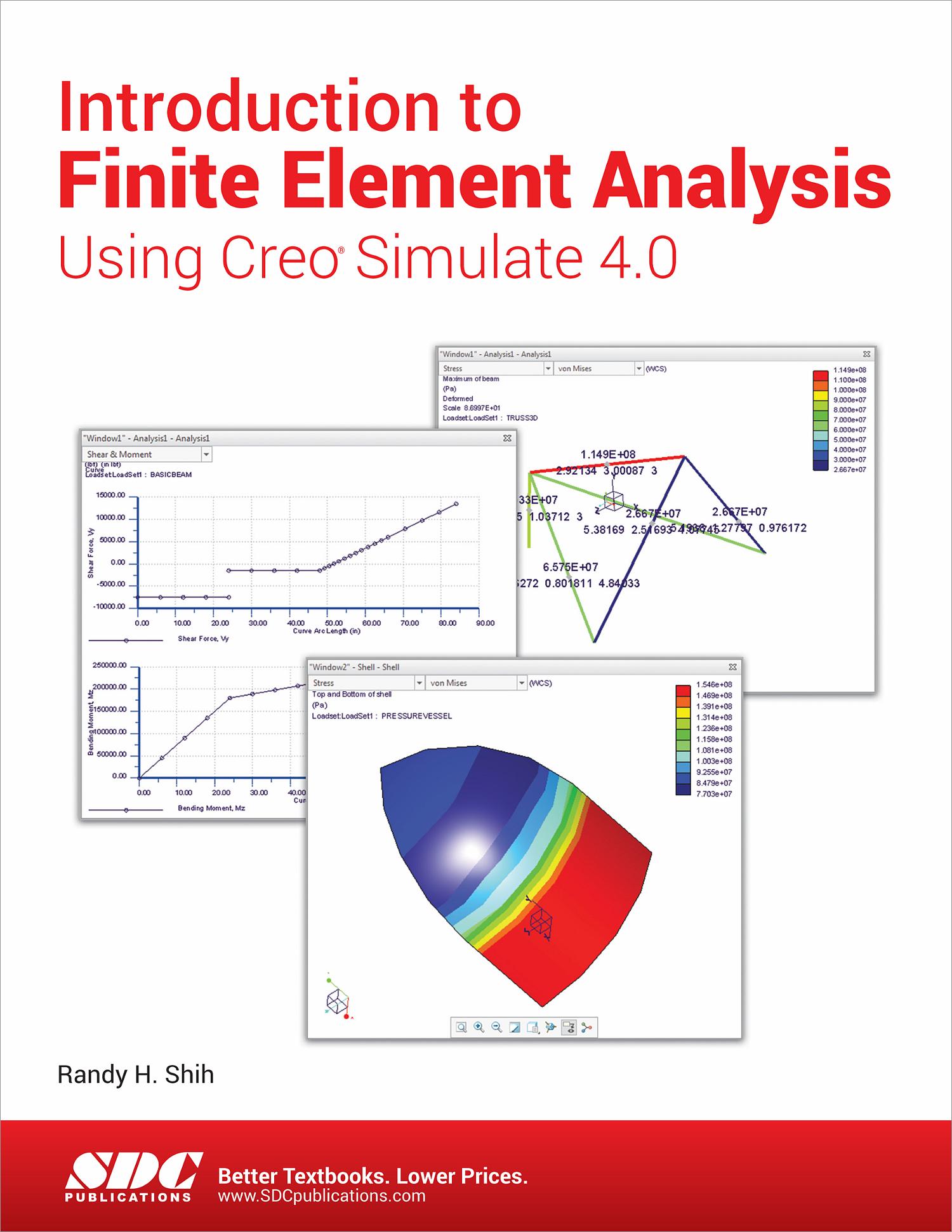 Introduction To Finite Element Analysis Using Creo Simulate 4 0 Book 9781630571085 Sdc