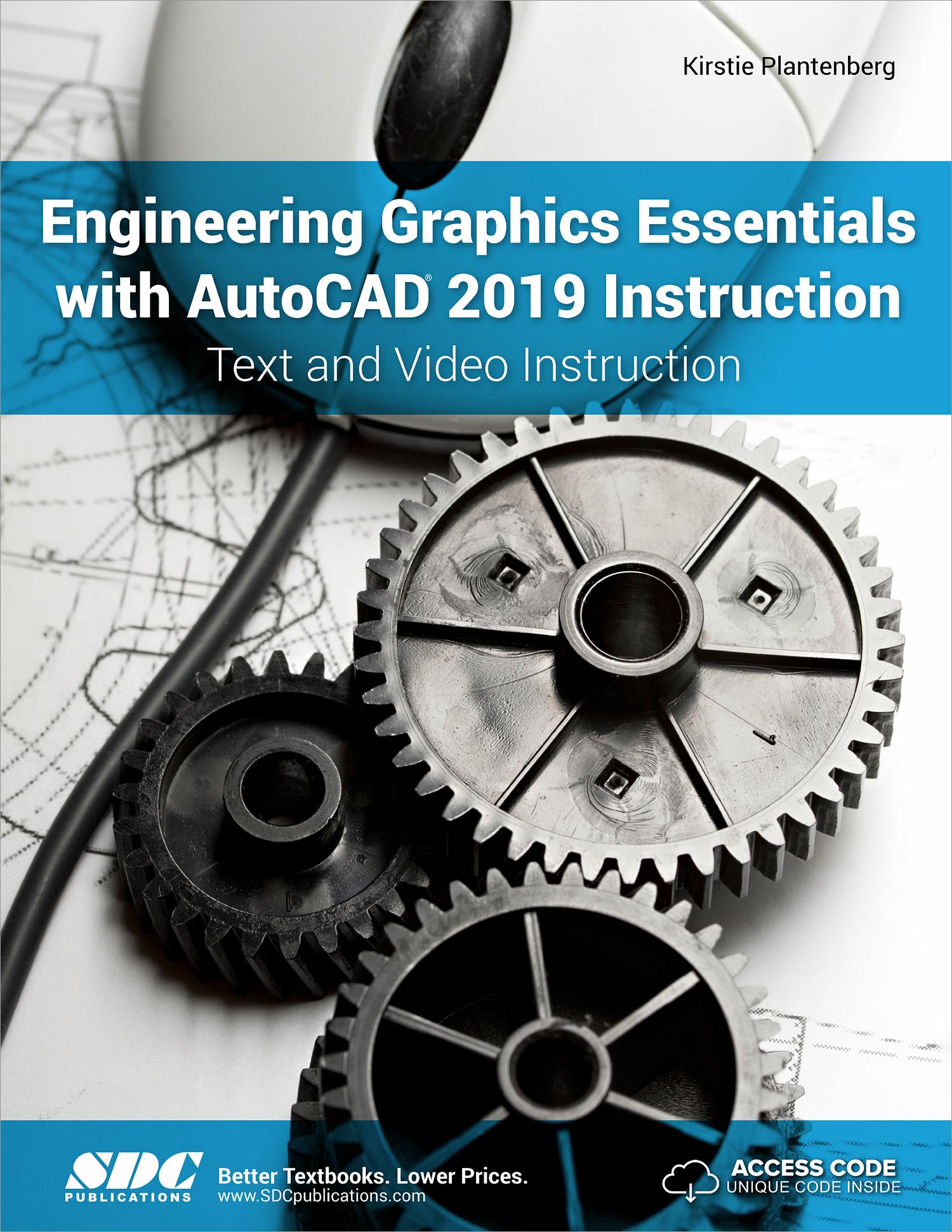 Engineering Graphics Essentials with AutoCAD 2019 Instruction, Book 9781630571917 - SDC Publications