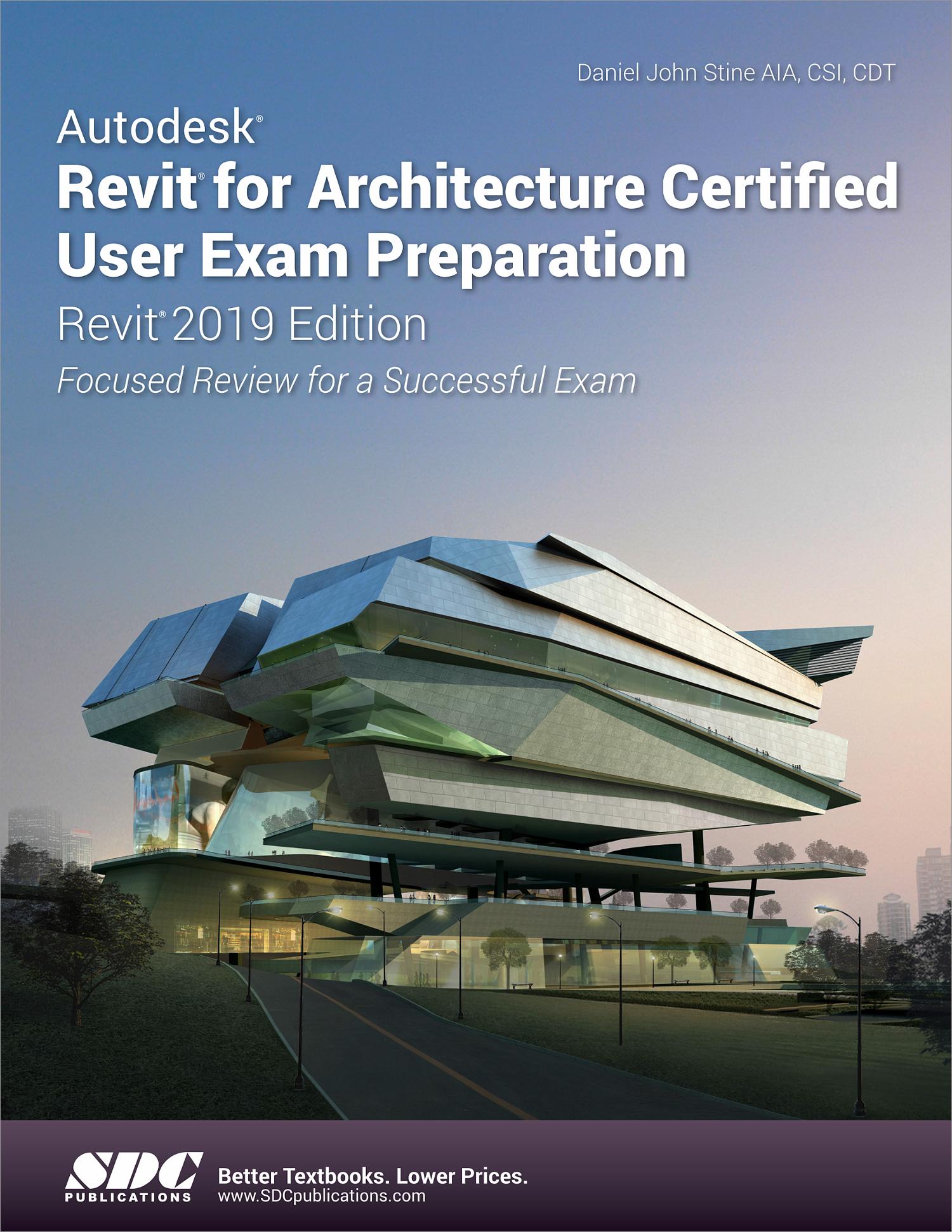 Autodesk Revit for Architecture Certified User Exam Preparation (Revit ...