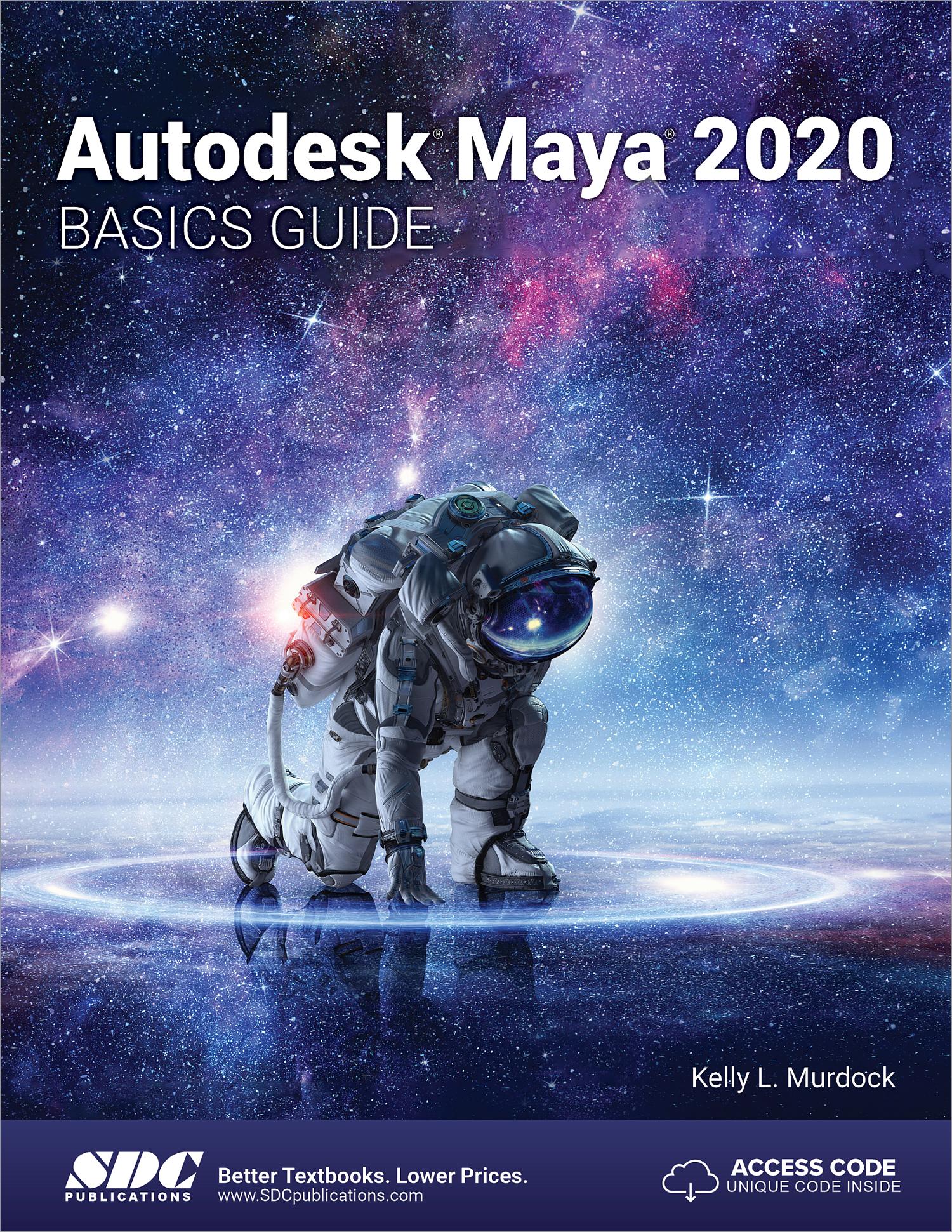Autodesk Maya 2020 Basics Guide, Book 9781630572556 - SDC Publications