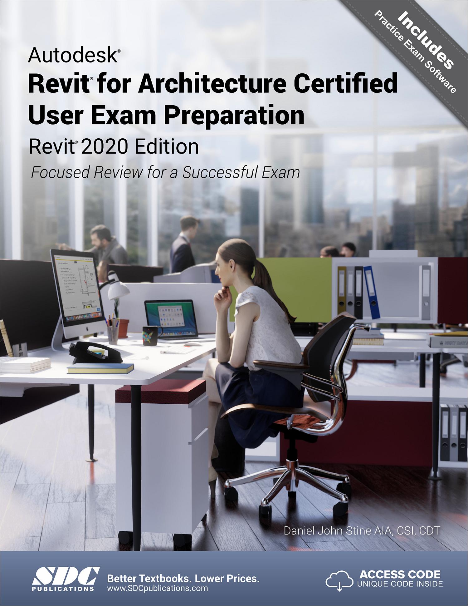 Autodesk Revit for Architecture Certified User Exam Preparation (Revit ...
