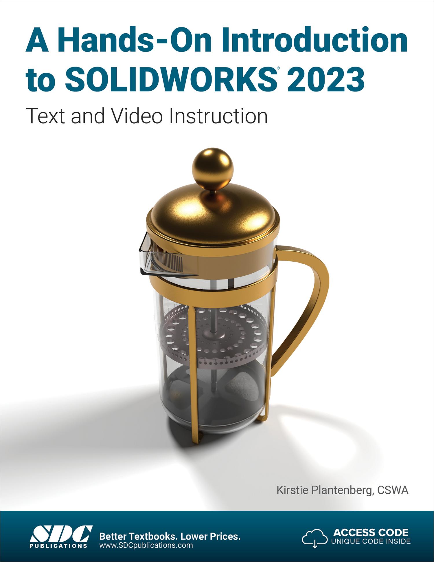 A Hands-On Introduction to SOLIDWORKS 2023, Book 9781630575557 - SDC Publications