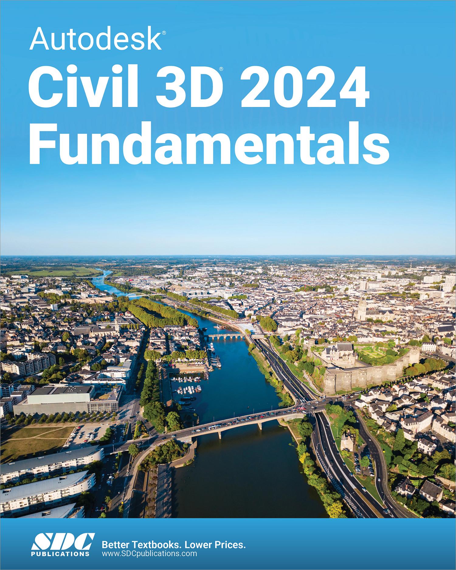 Autodesk Civil 3D 2024 Fundamentals, Book 9781630575885 - SDC Publications