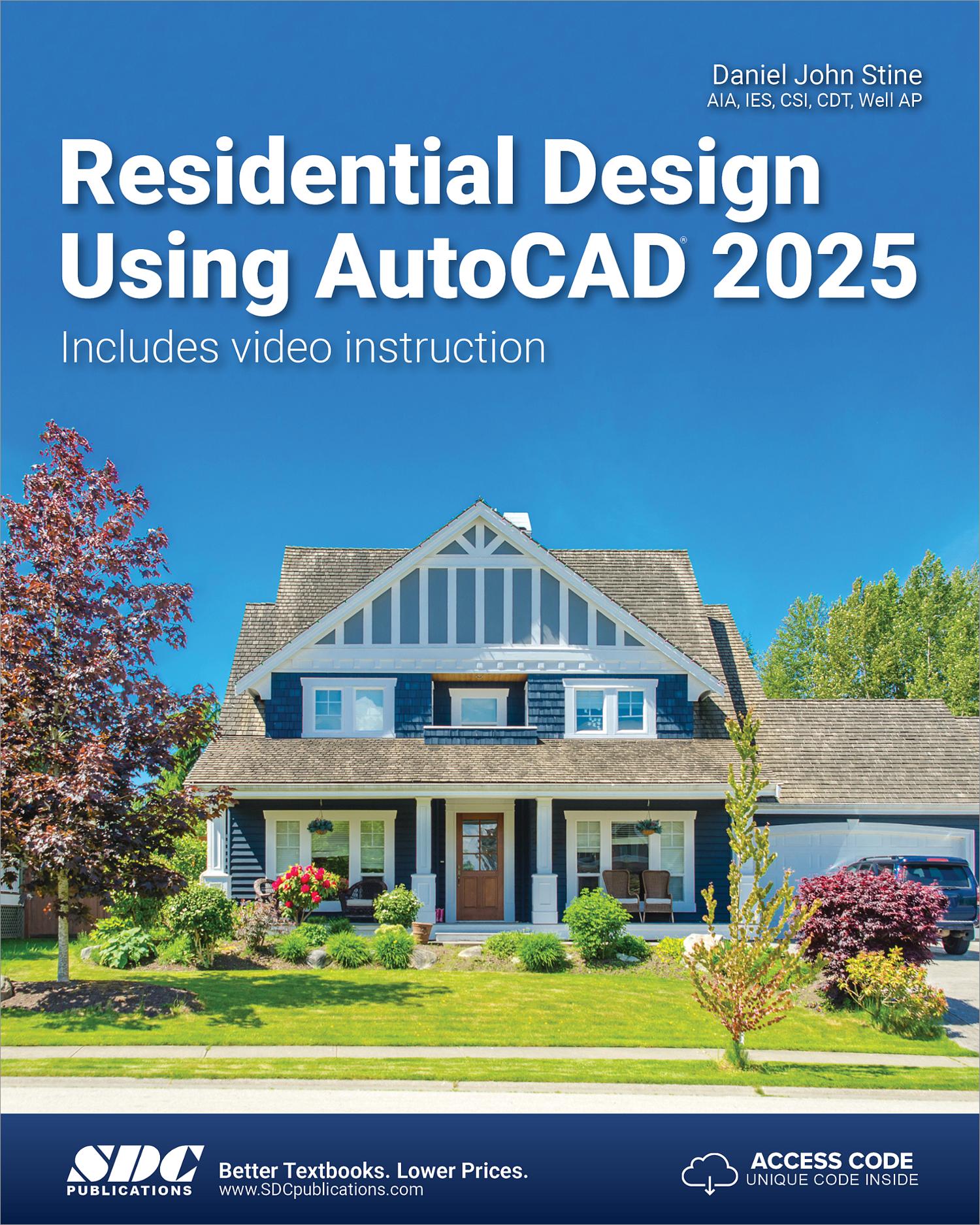 Residential Design Using AutoCAD 2025, Book 9781630576639 - SDC ...
