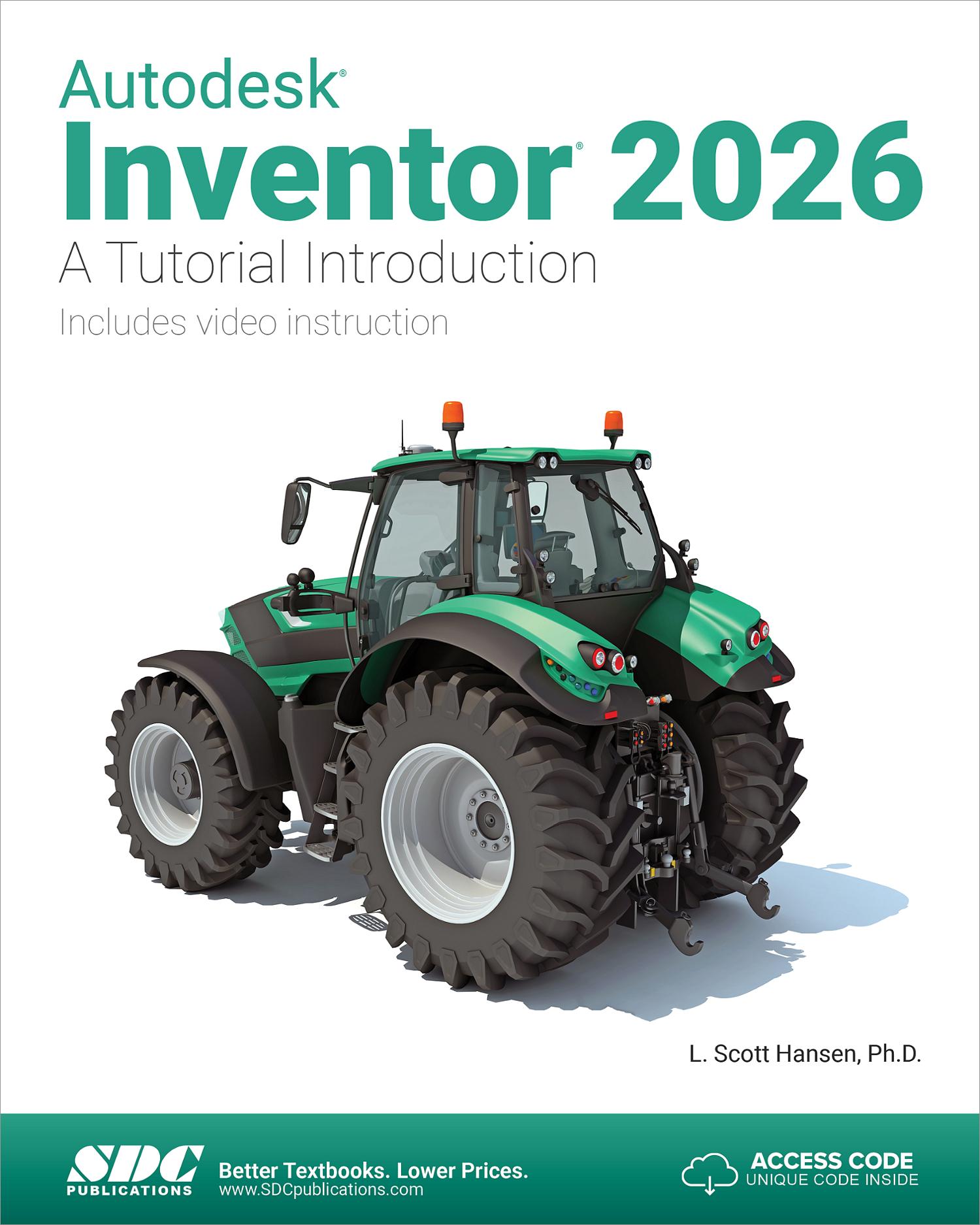 Autodesk Inventor 2026, Book 9781630577278 - SDC Publications Autodesk Inventor 2026, Book 9781630577278 - SDC Publications