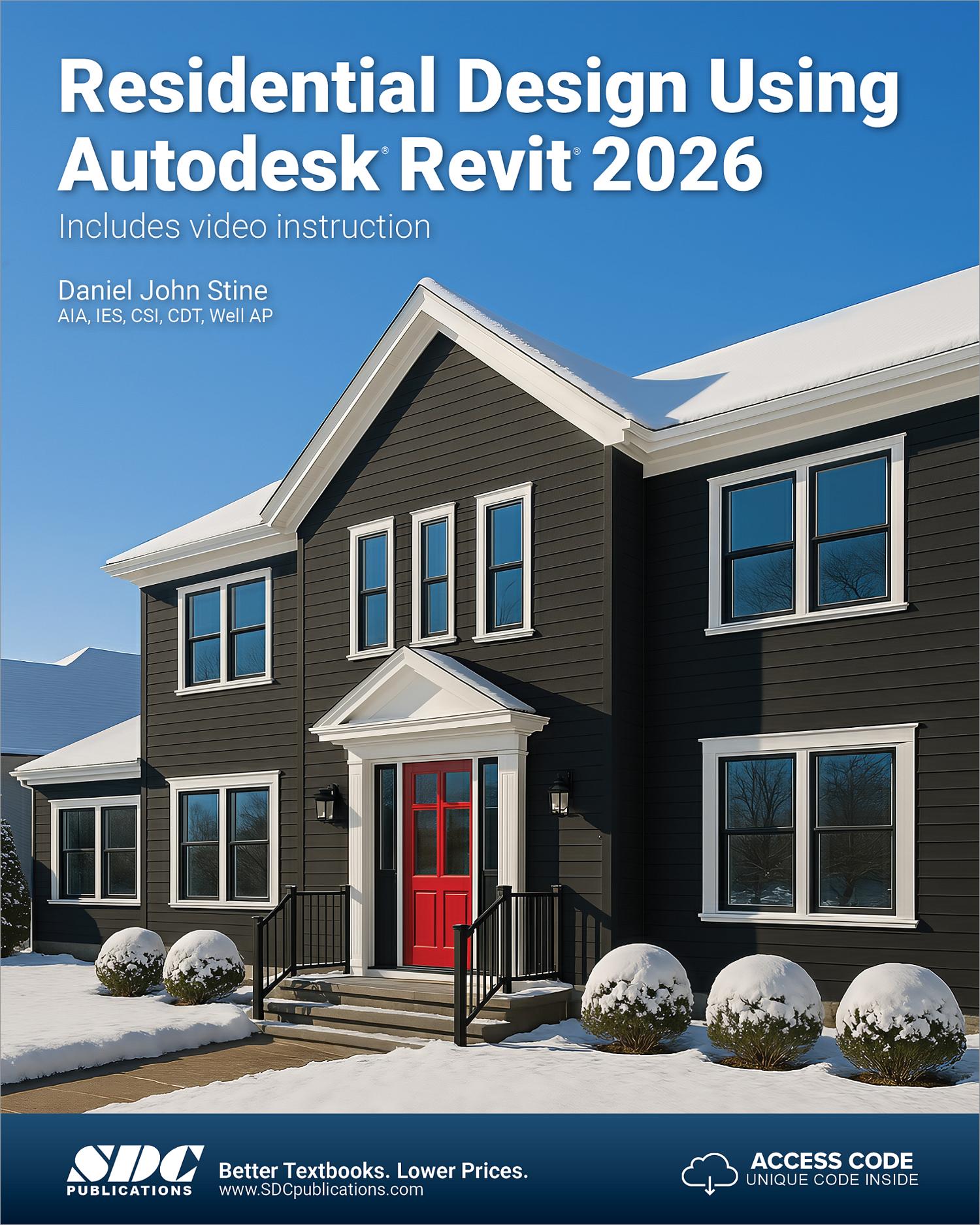 Residential Design Using Autodesk Revit 2026, Book 9781630577315 - SDC Publications